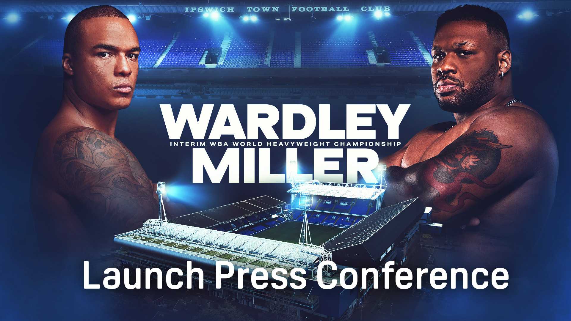 Watch Wardley vs. Miller: Launch Press Conference Live Stream | DAZN AX