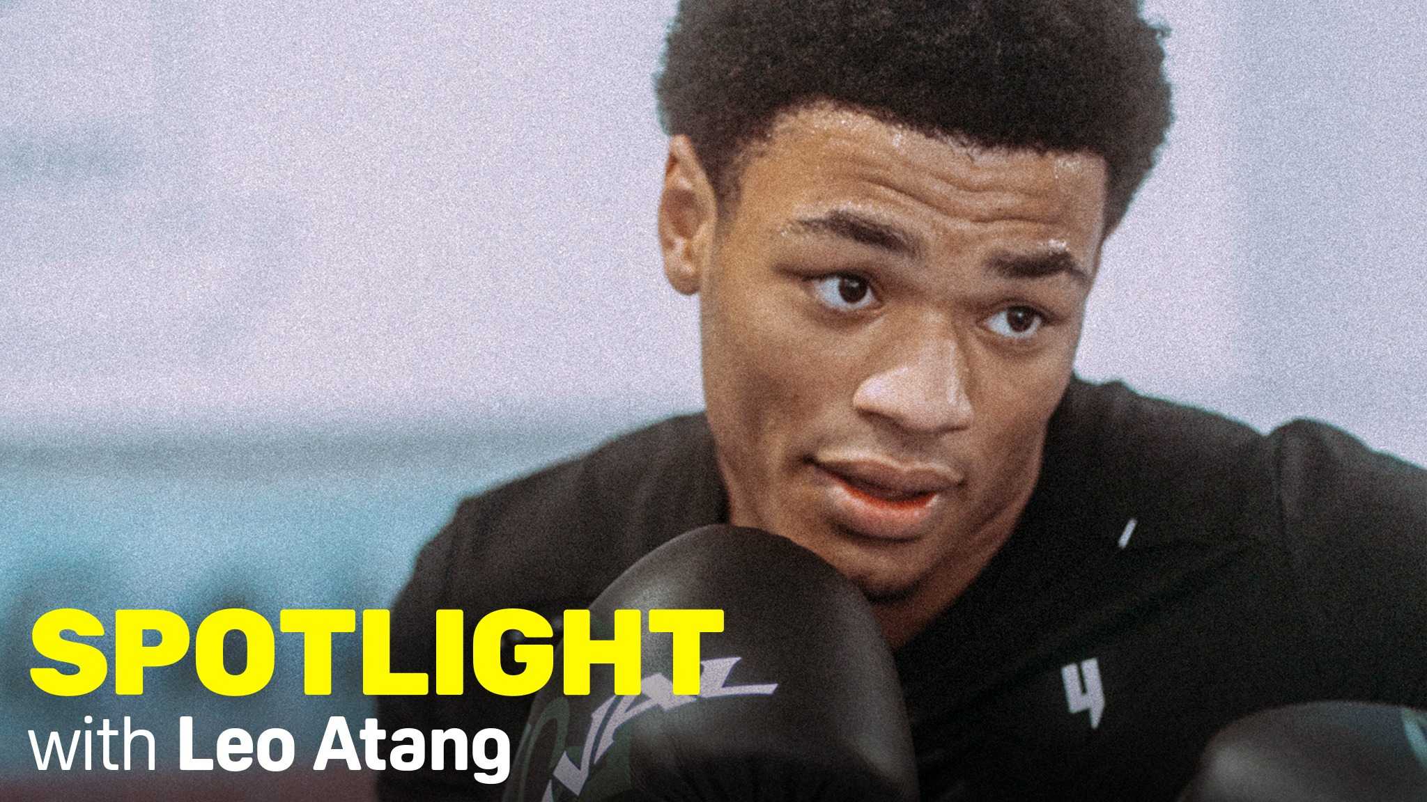 Watch DAZN Spotlight: Leo Atang Live Stream Online | DAZN US