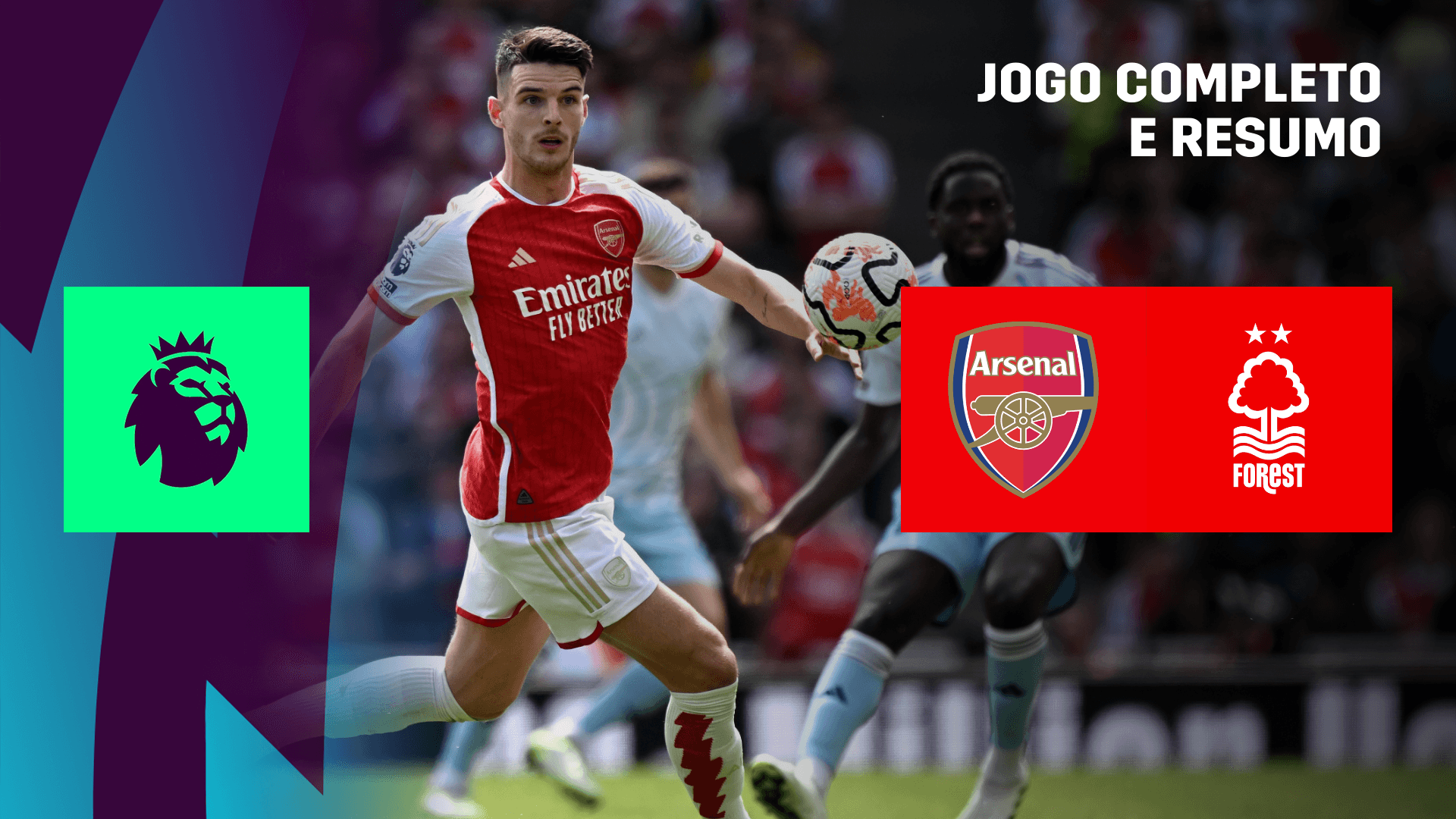 Ver: Arsenal x Nott'm Forest em Direto | DAZN PT