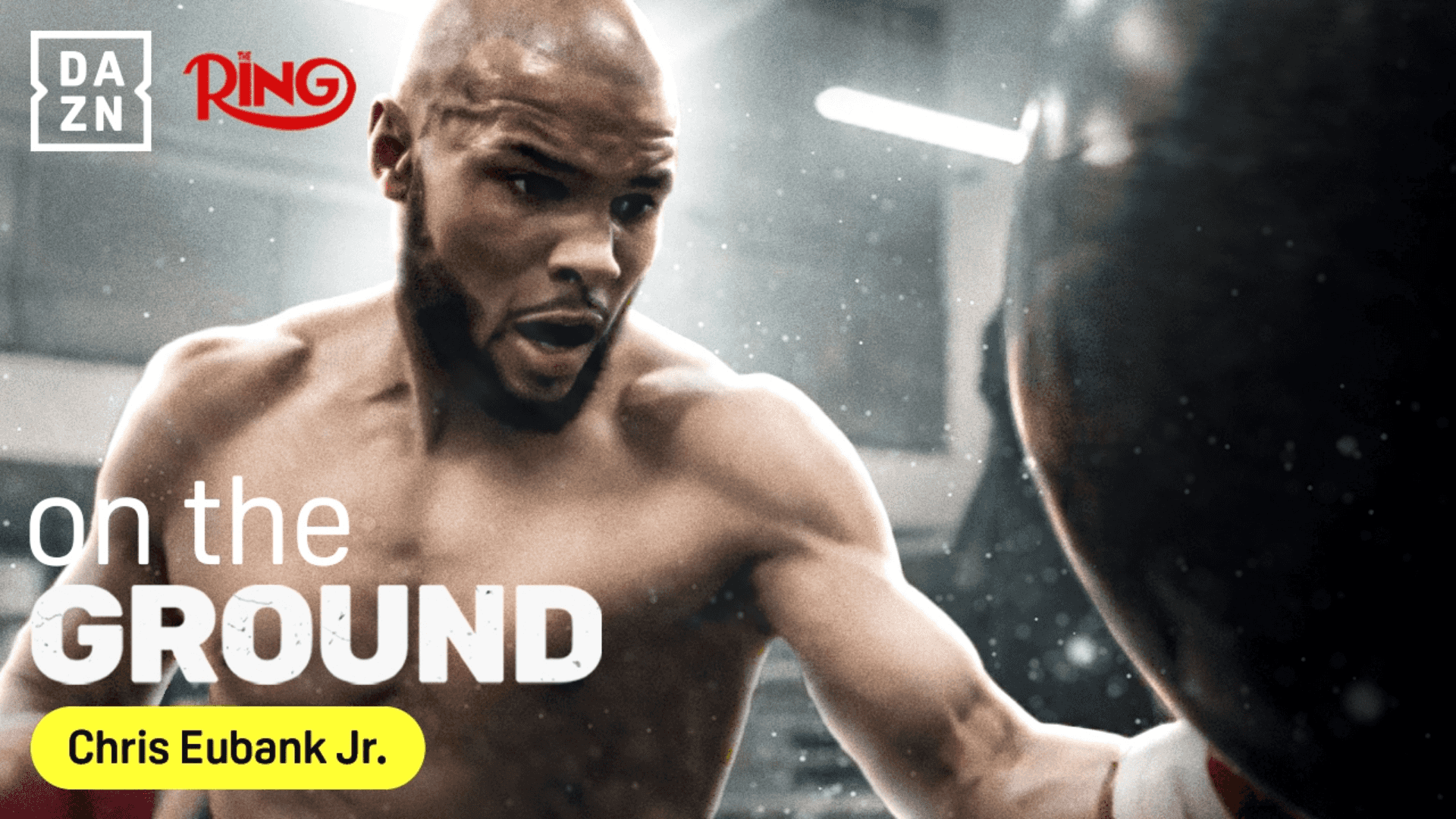 Watch On the Ground | Ep. 11 - Inside Chris Eubank Jr.'s Training Camp Online | DAZN GS