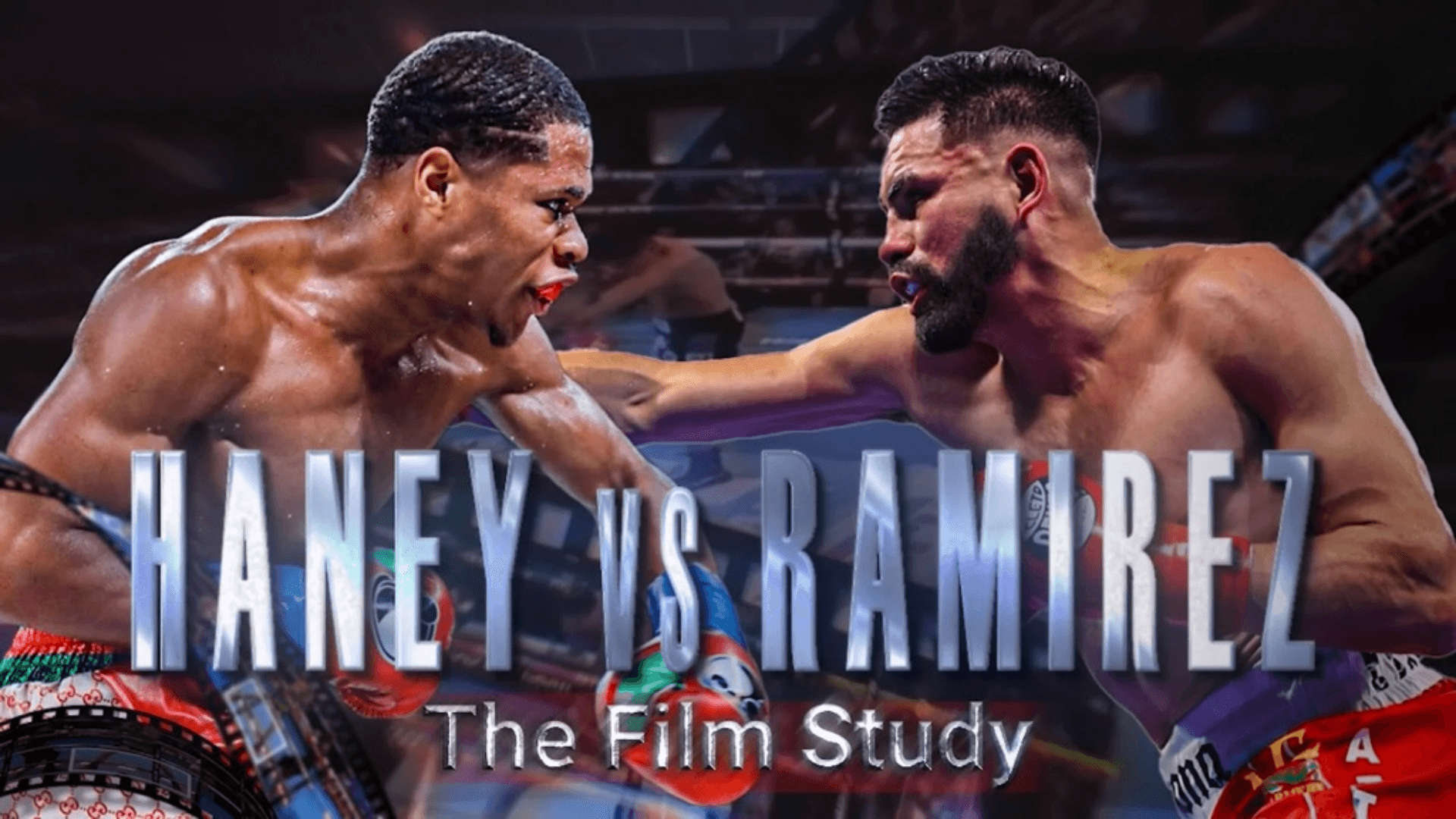 Watch Haney vs. Ramirez: The Film Study Online | DAZN MV