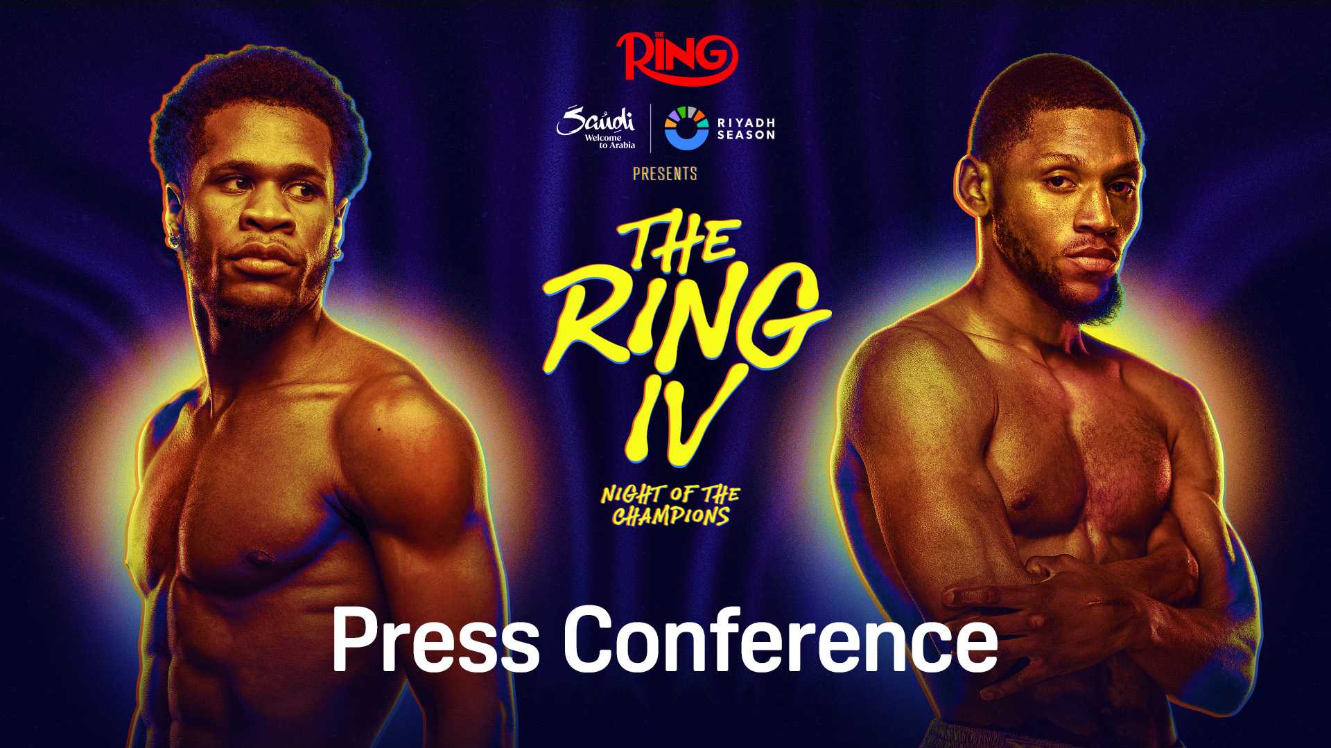 Watch Ring IV: Press Conference Live Stream Online | DAZN CA