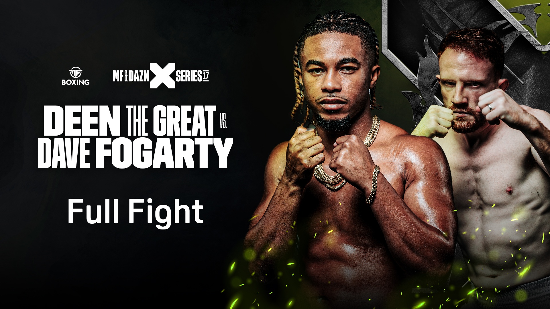 Watch Deen The Great vs. Dave Fogarty: Full Fight Online | DAZN GB