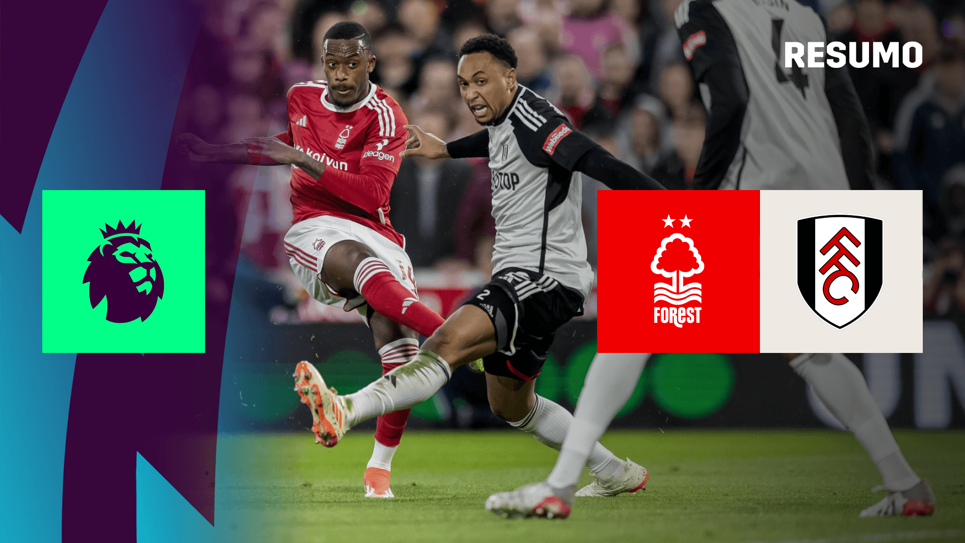Ver: Nott'm Forest x Fulham em Direto | DAZN PT