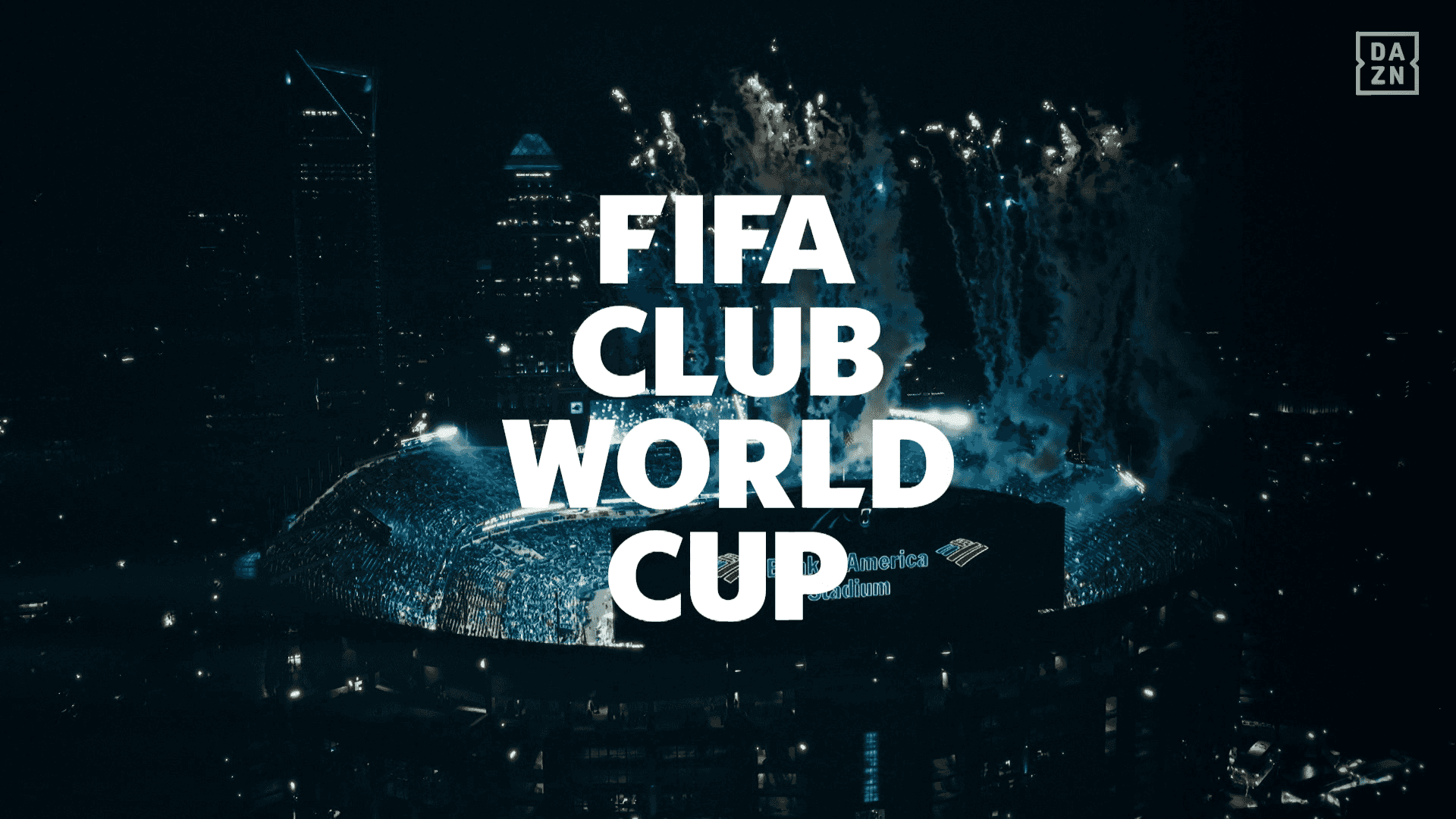 Kijk De gloednieuwe FIFA Club World Cup uitgelegd Live Streams | DAZN BE