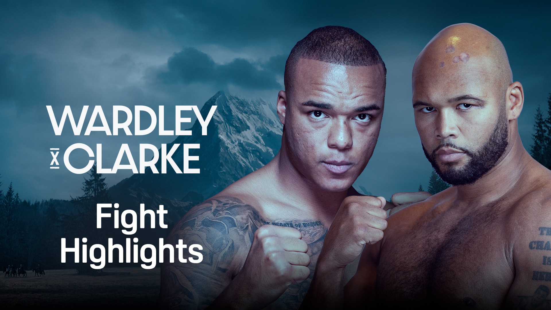 Watch Wardley vs. Clarke 2: Fight Highlights Online | DAZN US