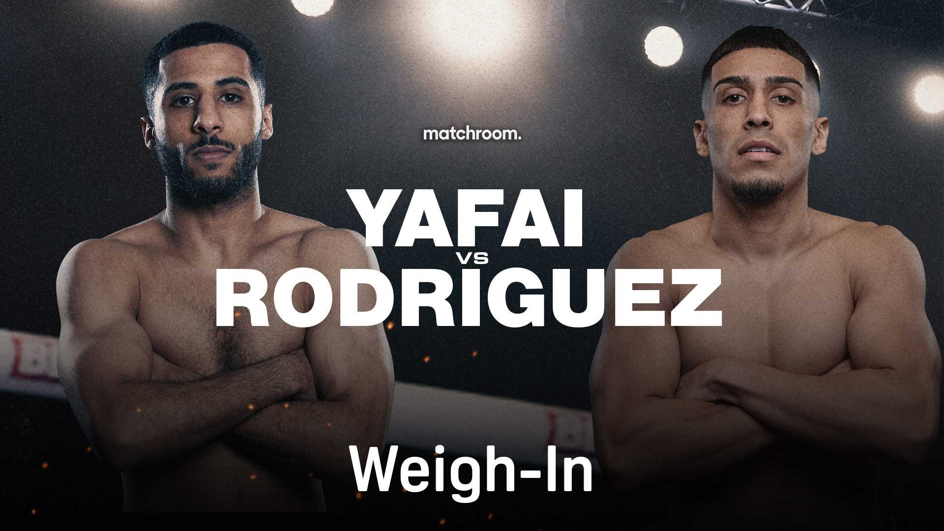 Watch Yafai vs. Rodriguez: Weigh-In Live Stream | DAZN FJ