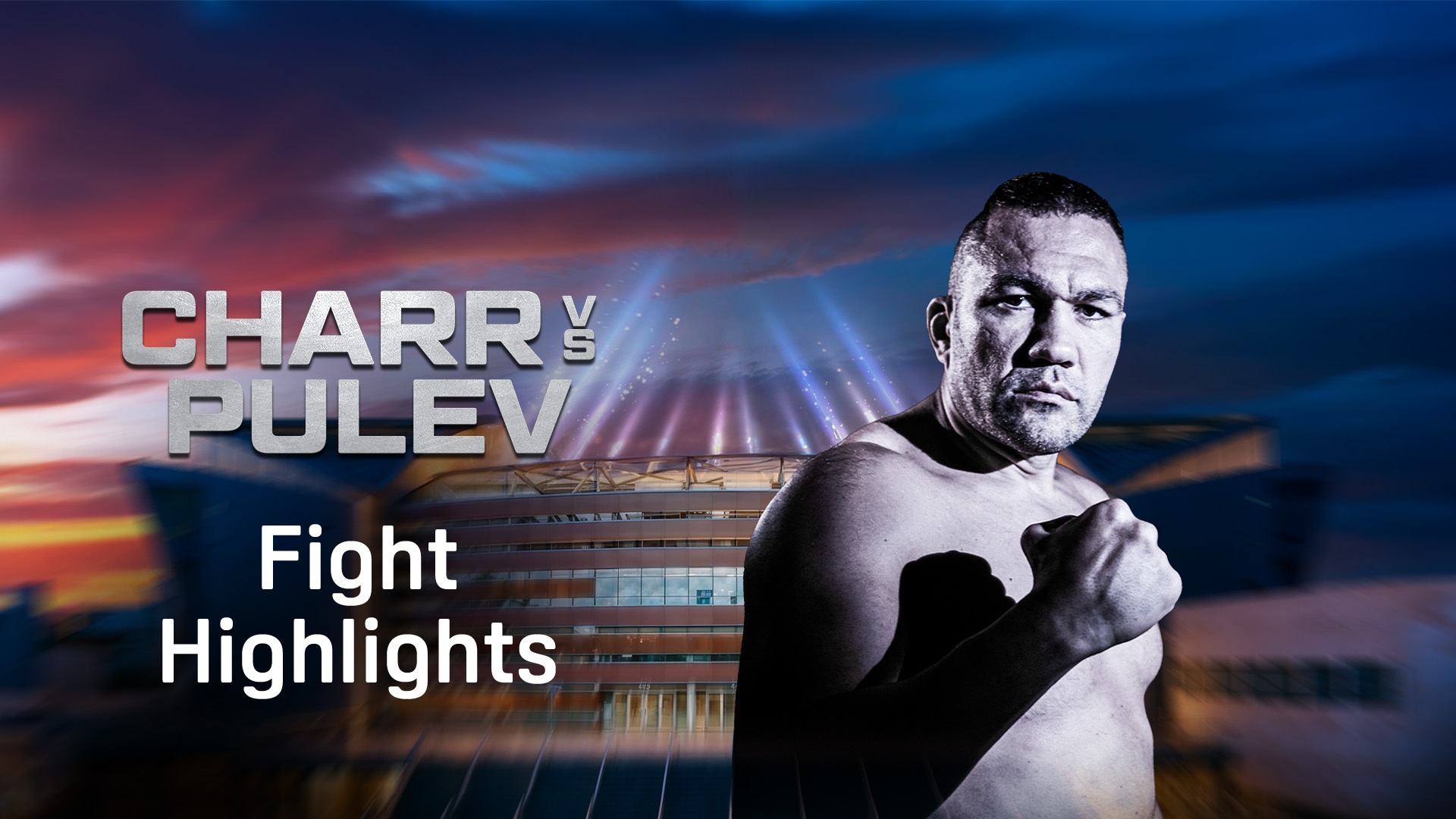 Watch Charr vs. Pulev: Fight Highlights Online | DAZN US