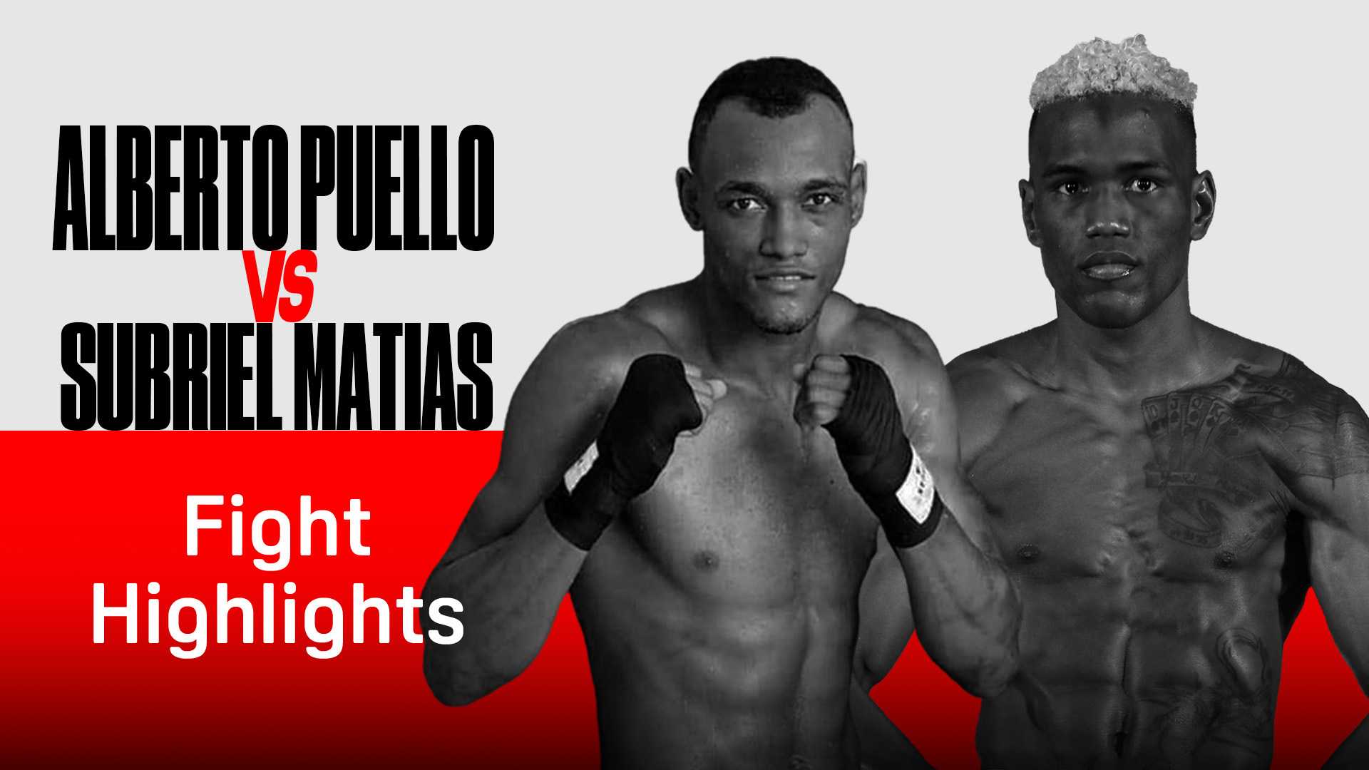 Watch Puello vs. Matias: Fight Highlights Online | DAZN LY