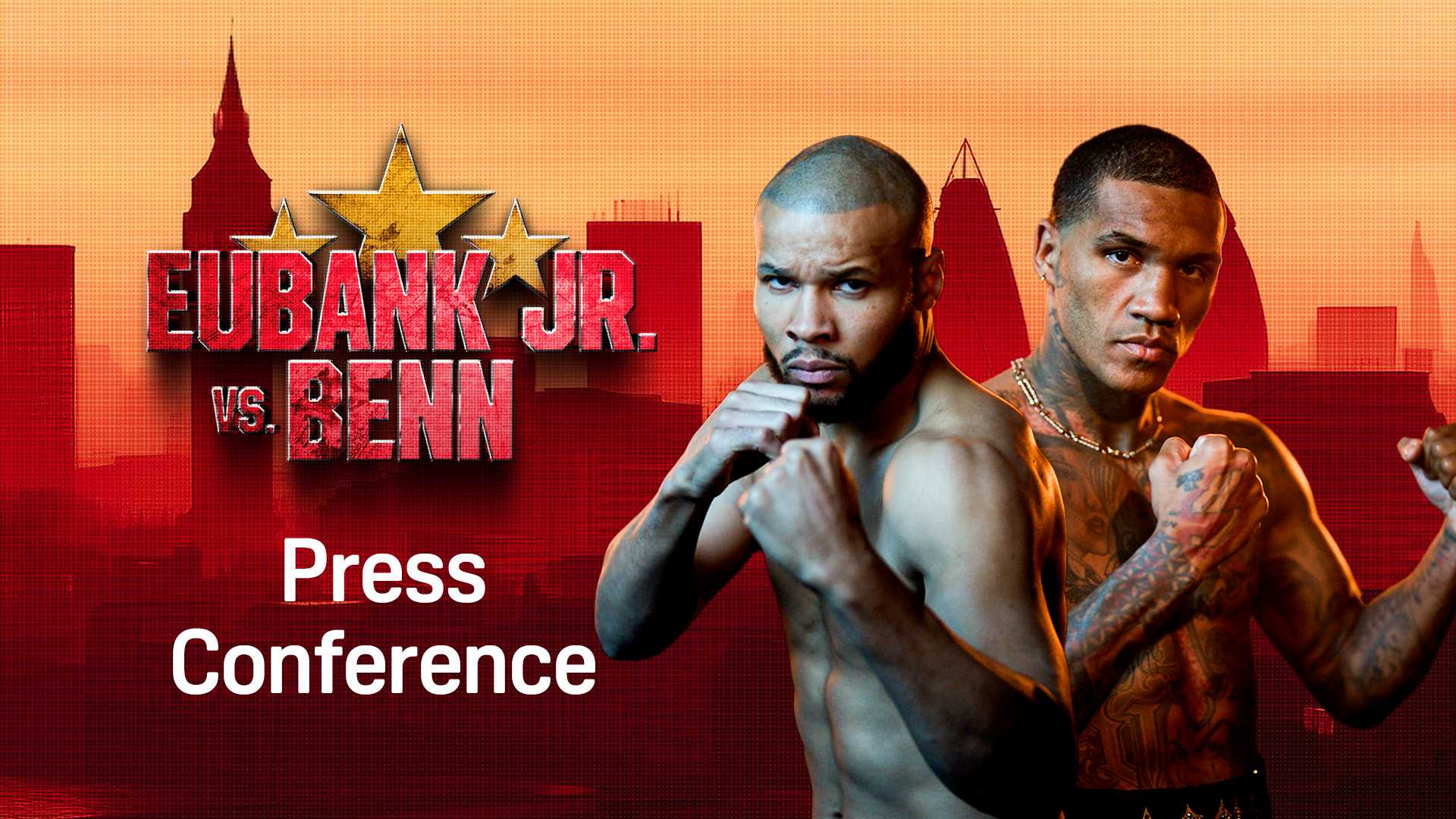 Watch Eubank Jr. vs. Benn: Press Conference Live Stream | DAZN KW