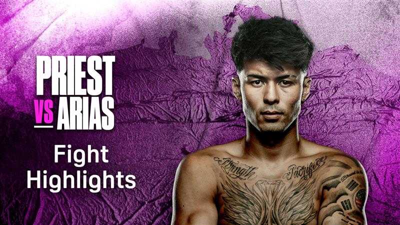 Watch Priest vs. Arias: Fight Highlights Online | DAZN FR