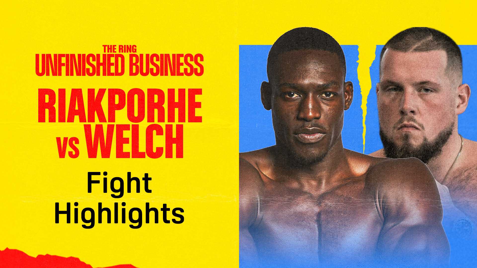 Watch Riakporhe vs. Welch: Fight Highlights Live Stream Online | DAZN YT