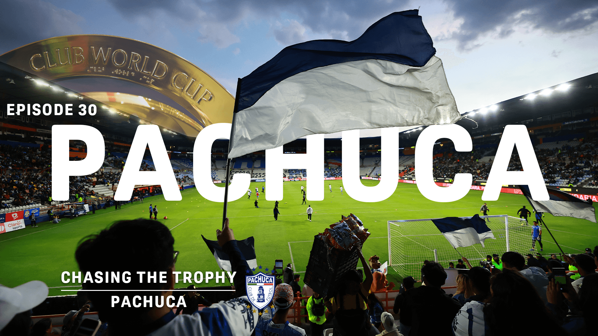 Watch Chasing the Trophy: Pachuca Online | DAZN AE