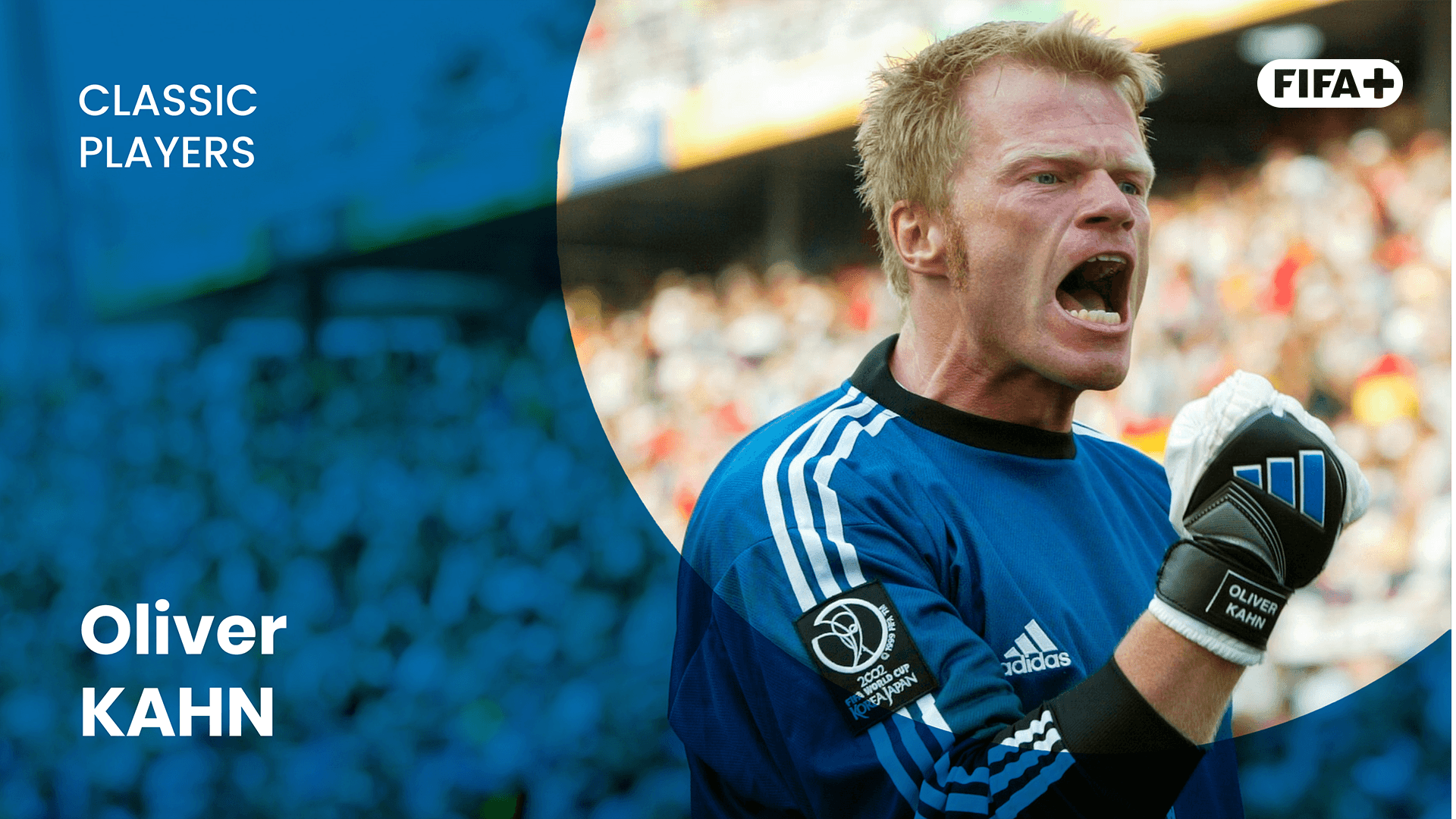 Watch Classic Players: Oliver Kahn Online | DAZN DZ