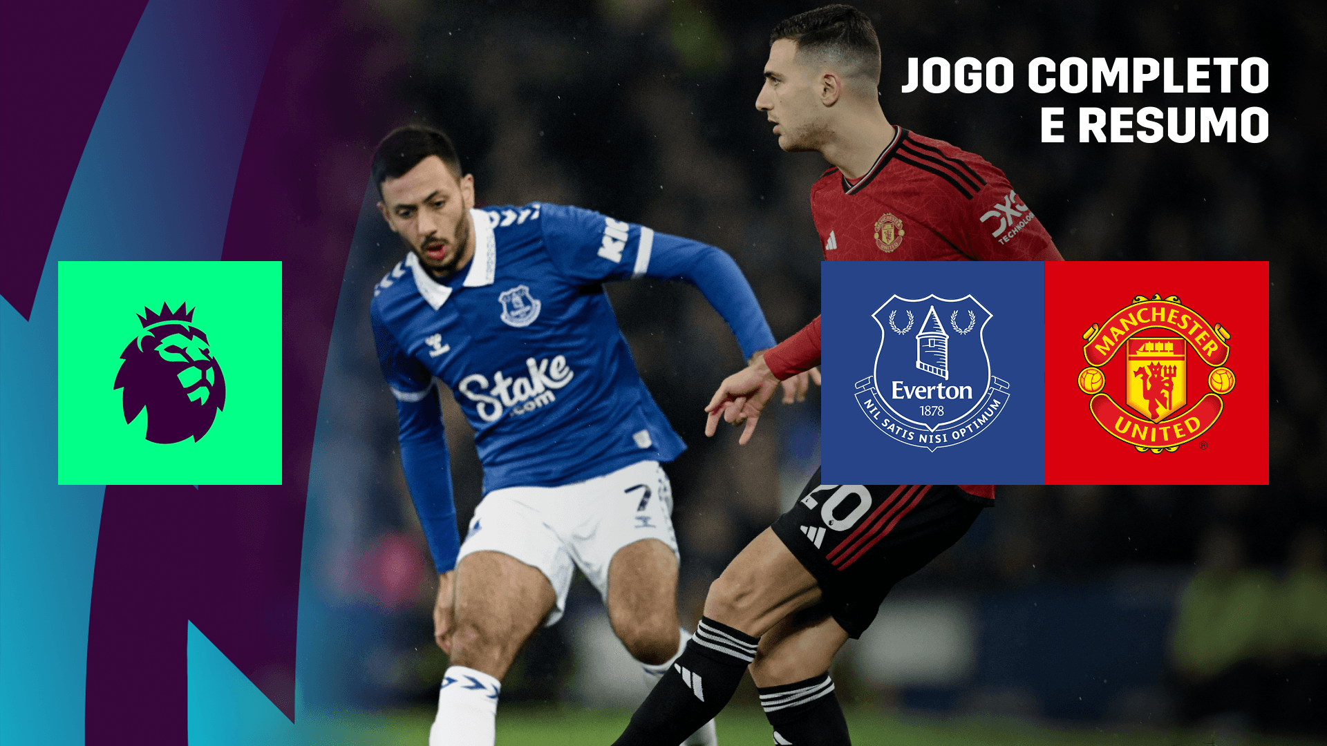 Ver: Everton x Man. United em Direto | DAZN PT