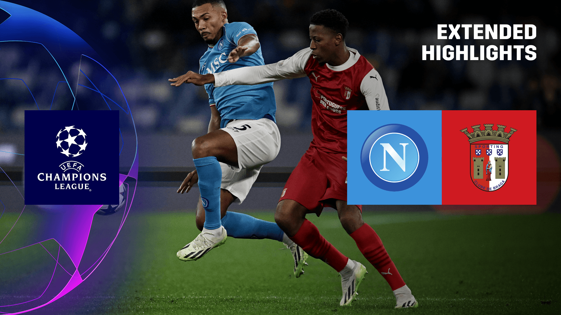 Watch Napoli x SC Braga | Extended Highlights Online | DAZN PT