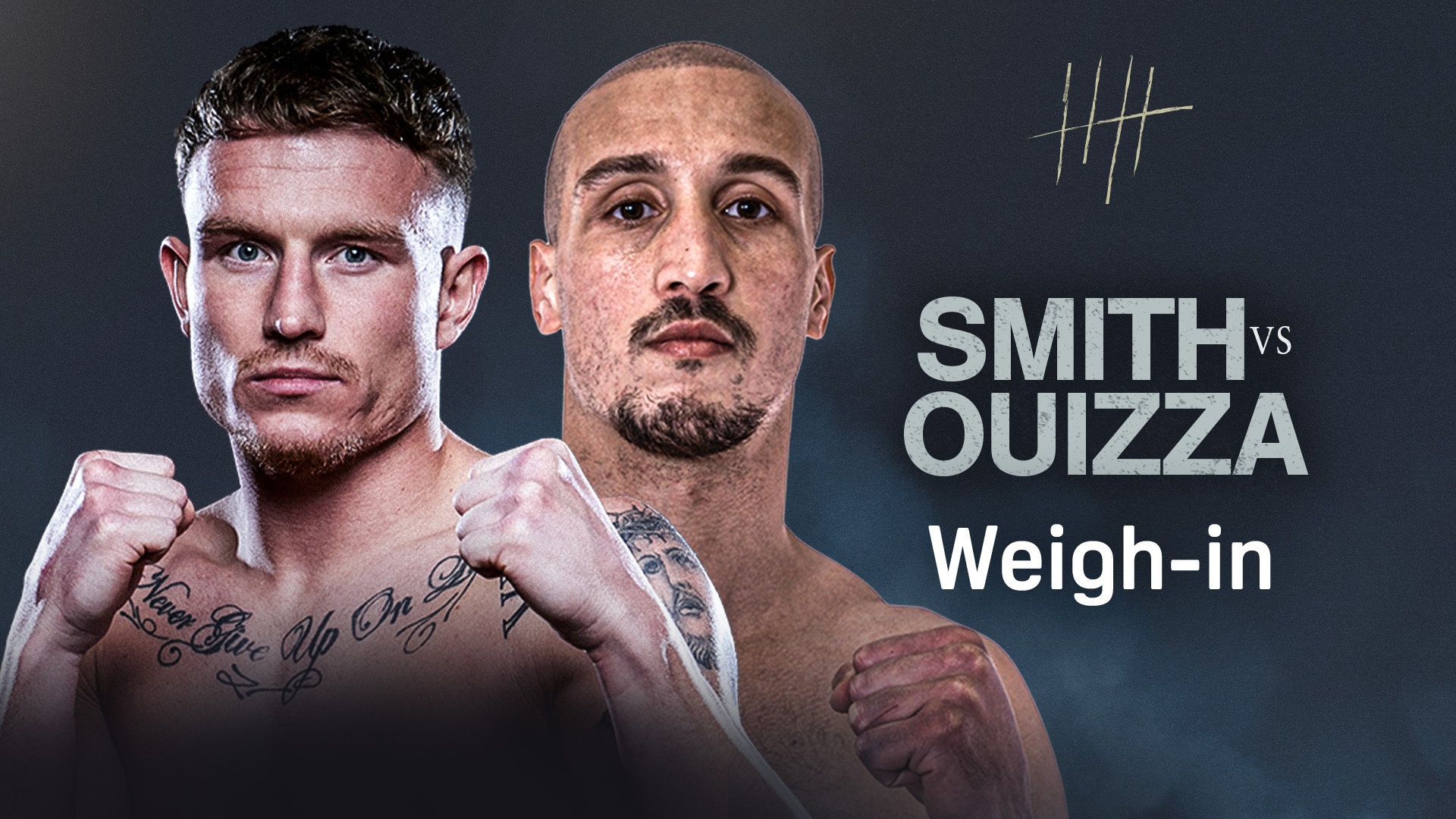 Watch Smith vs. Ouizza: Weigh-In Live Stream | DAZN GB