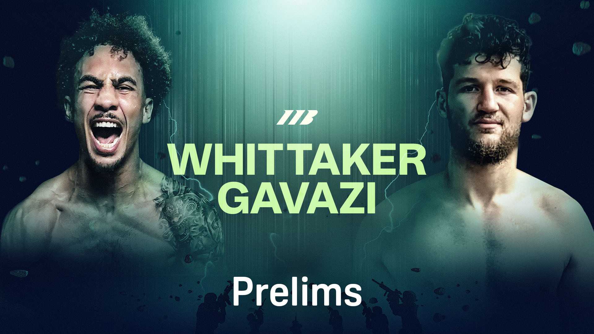 Watch Whittaker vs. Gavazi: Prelims Live Stream Online | DAZN JO