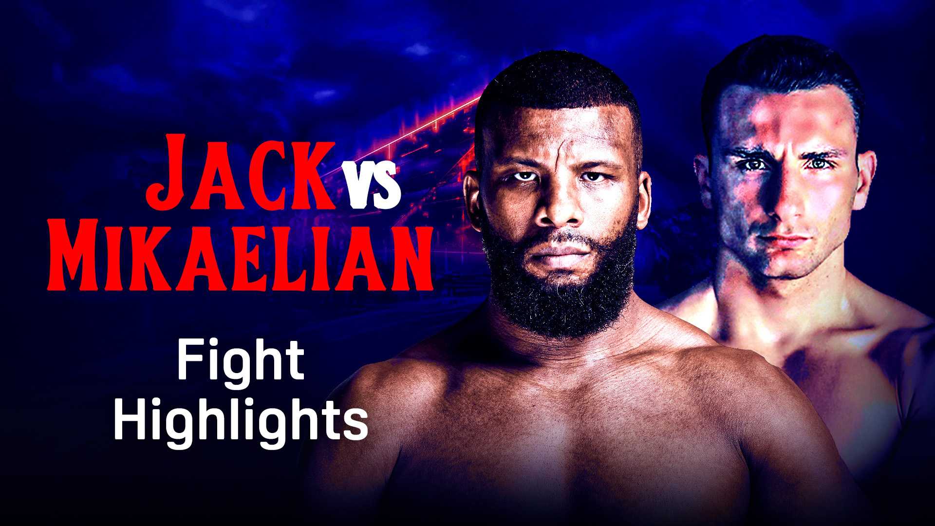 Ver Jack vs. Mikaelian: Resumen de la pelea Online | DAZN US
