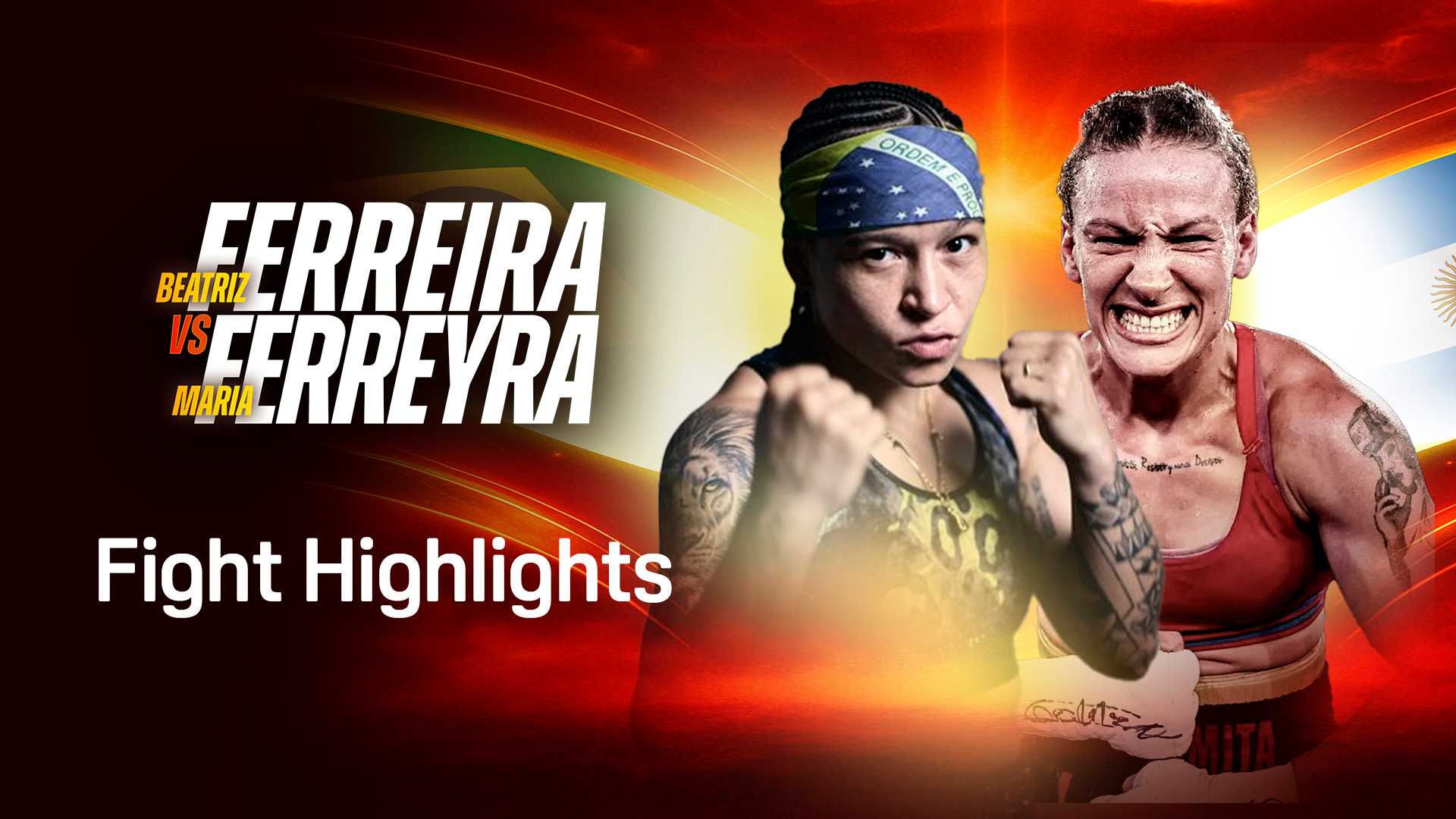 Watch Ferreira vs. Ferreyra: Fight Highlights Live Stream Online | DAZN AU