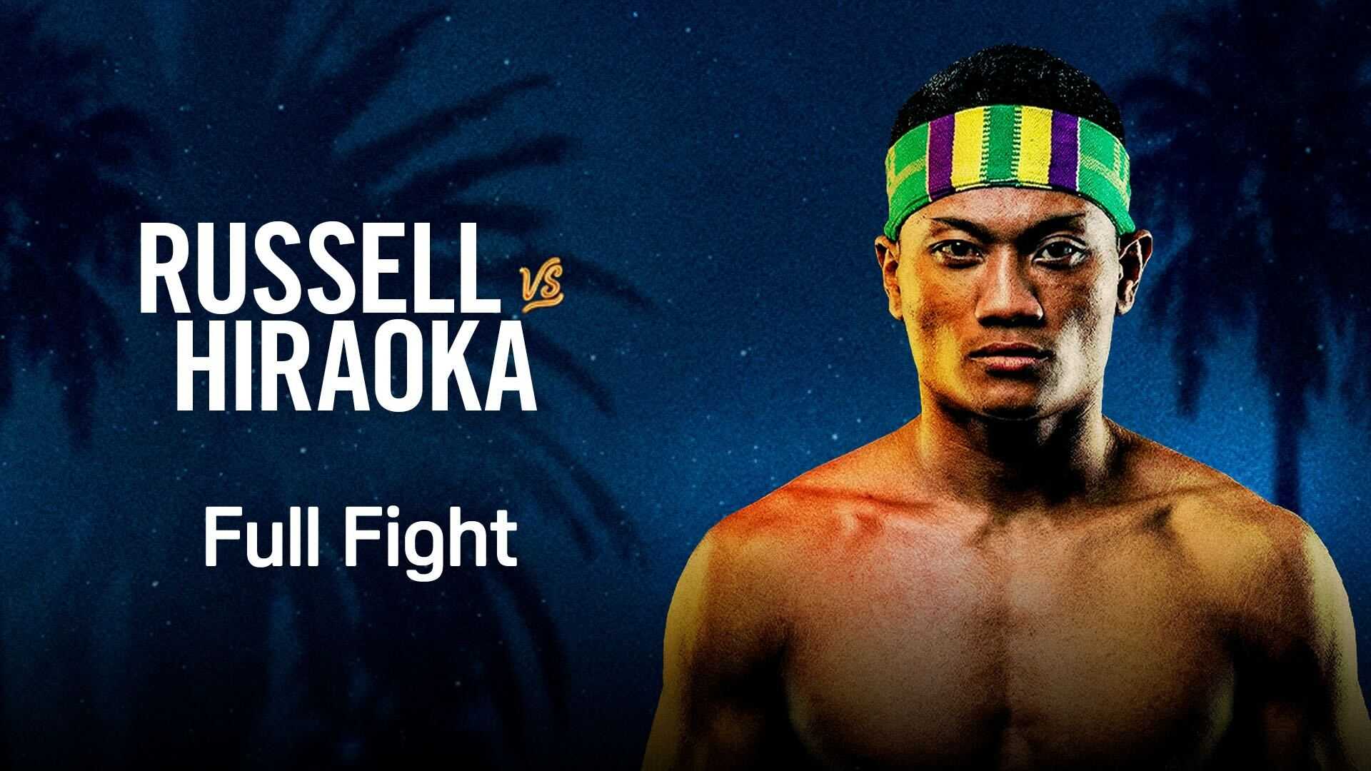 Watch Russell vs. Hiraoka: Full Fight Live Stream Online | DAZN IT