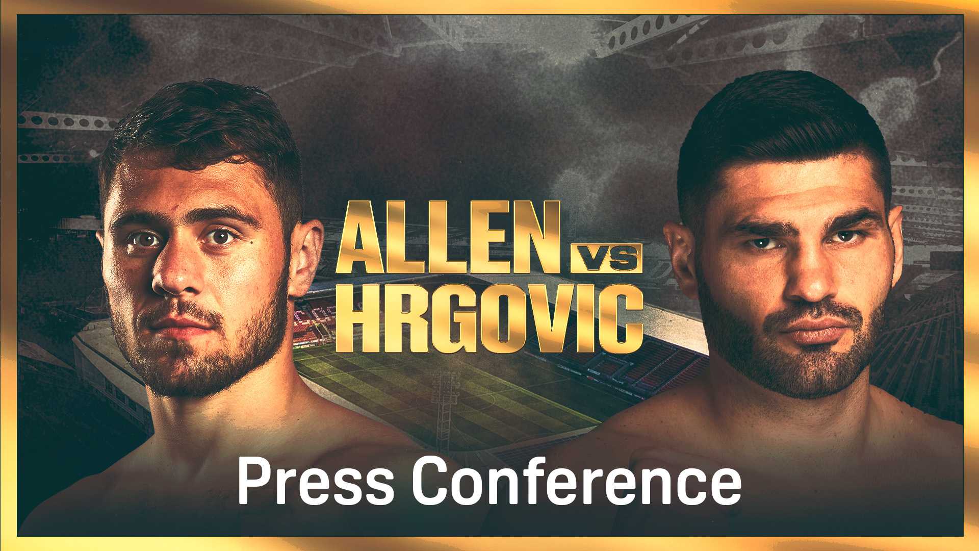 Watch Allen vs. Hrgovic: Press Conference Live Stream Online | DAZN KW