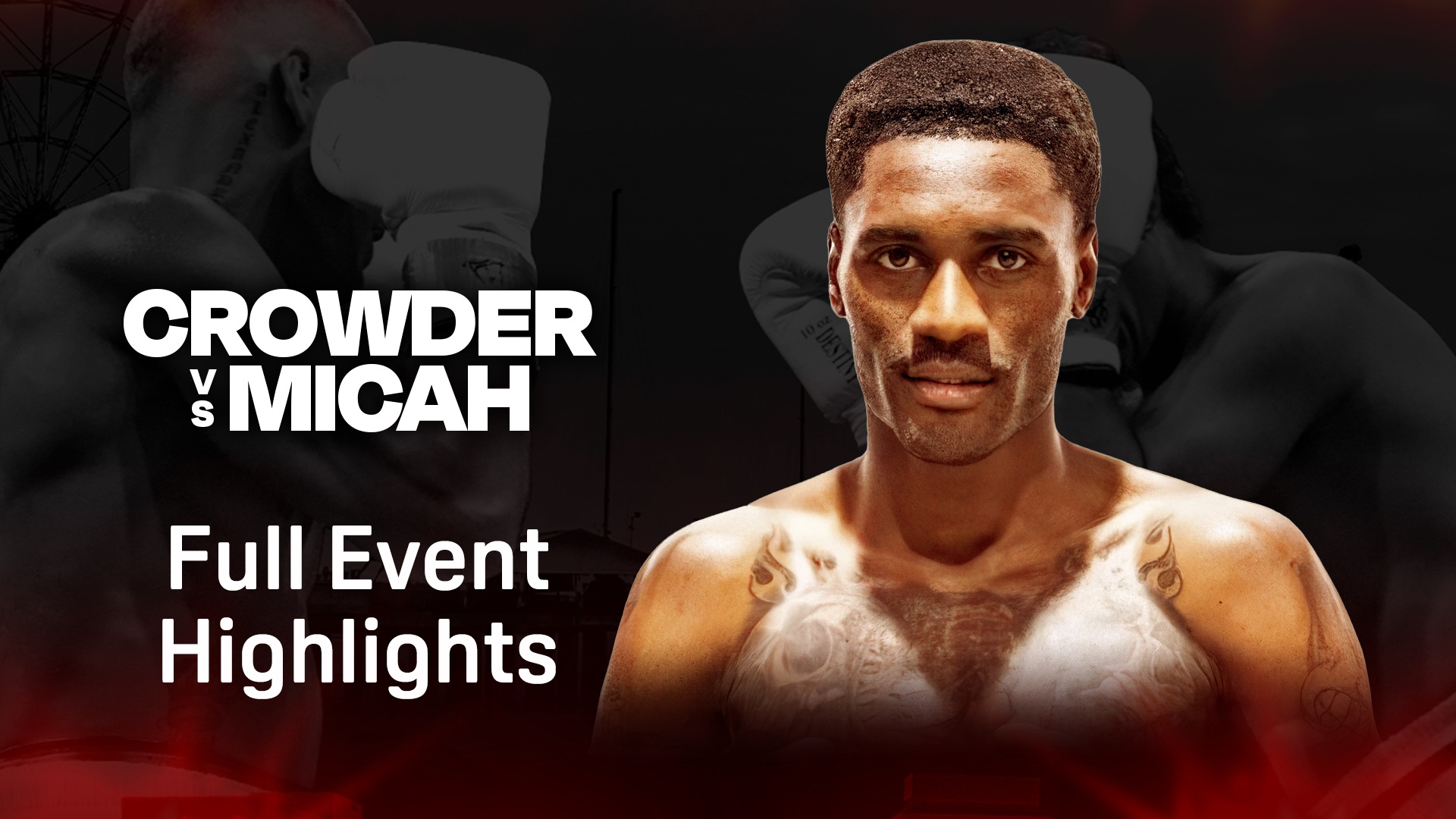 Ver Crowder vs. Micah: Resumen del Evento Online | DAZN MX