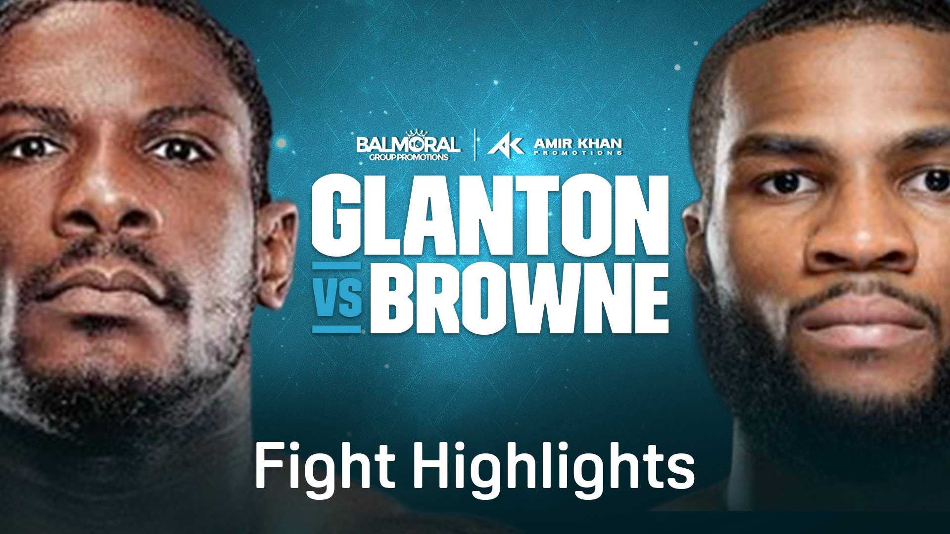 Watch Glanton vs. Browne: Fight Highlights Live Stream Online | DAZN AU