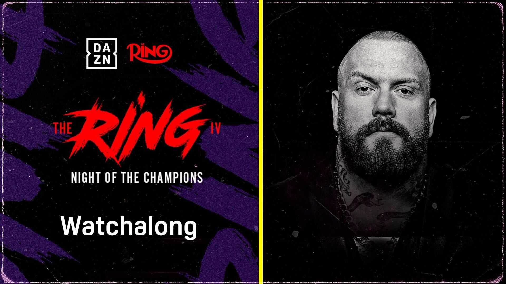 Watch Ring IV: True Geordie Watchalong Live Stream Online | DAZN HK