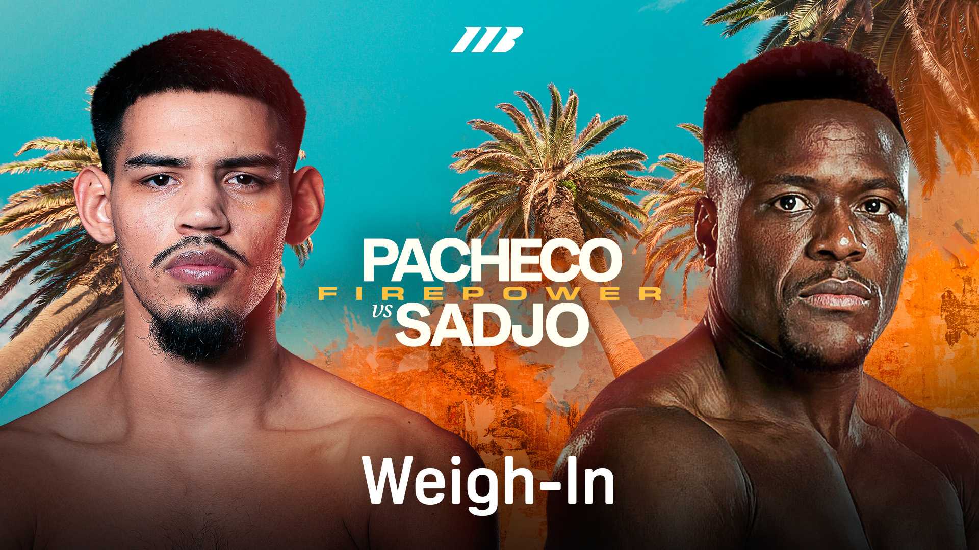 Watch Pacheco vs. Sadjo: Weigh-In Live Stream Online | DAZN KW