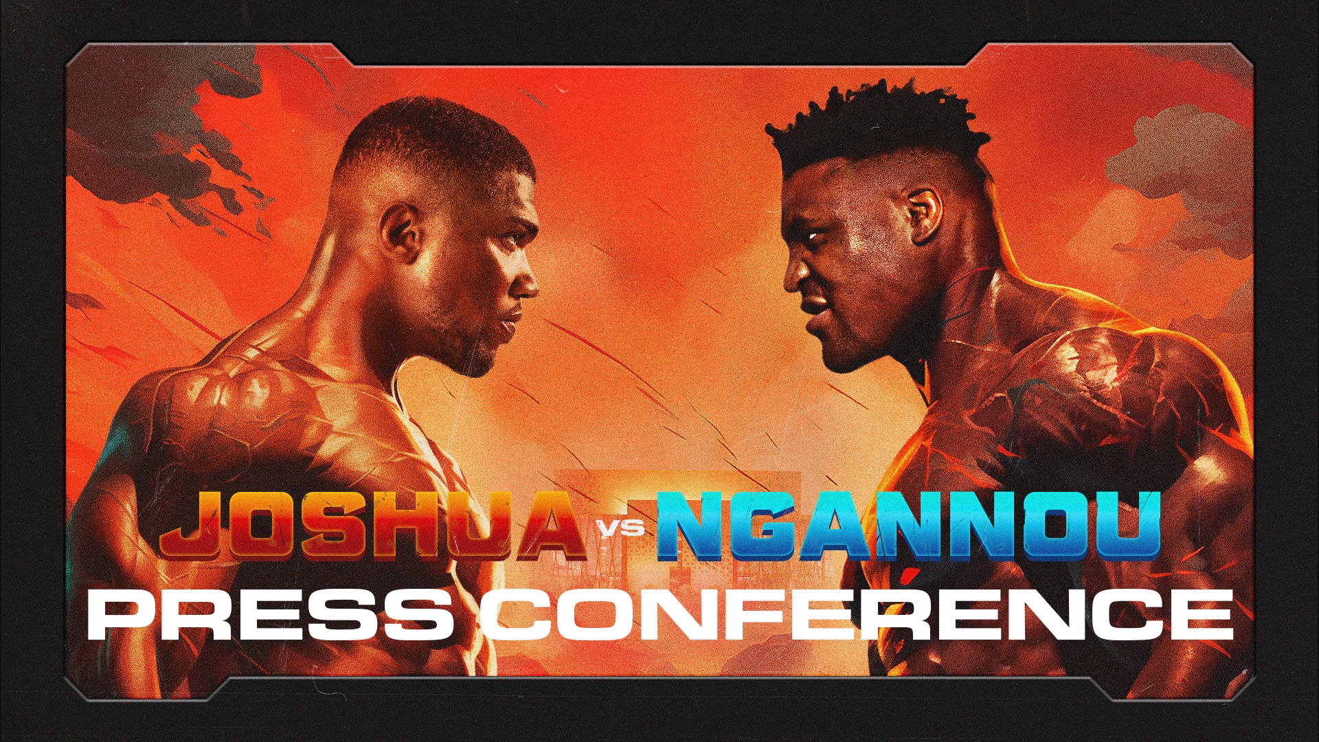 Watch Joshua vs. Ngannou: Press Conference Live Stream | DAZN GB