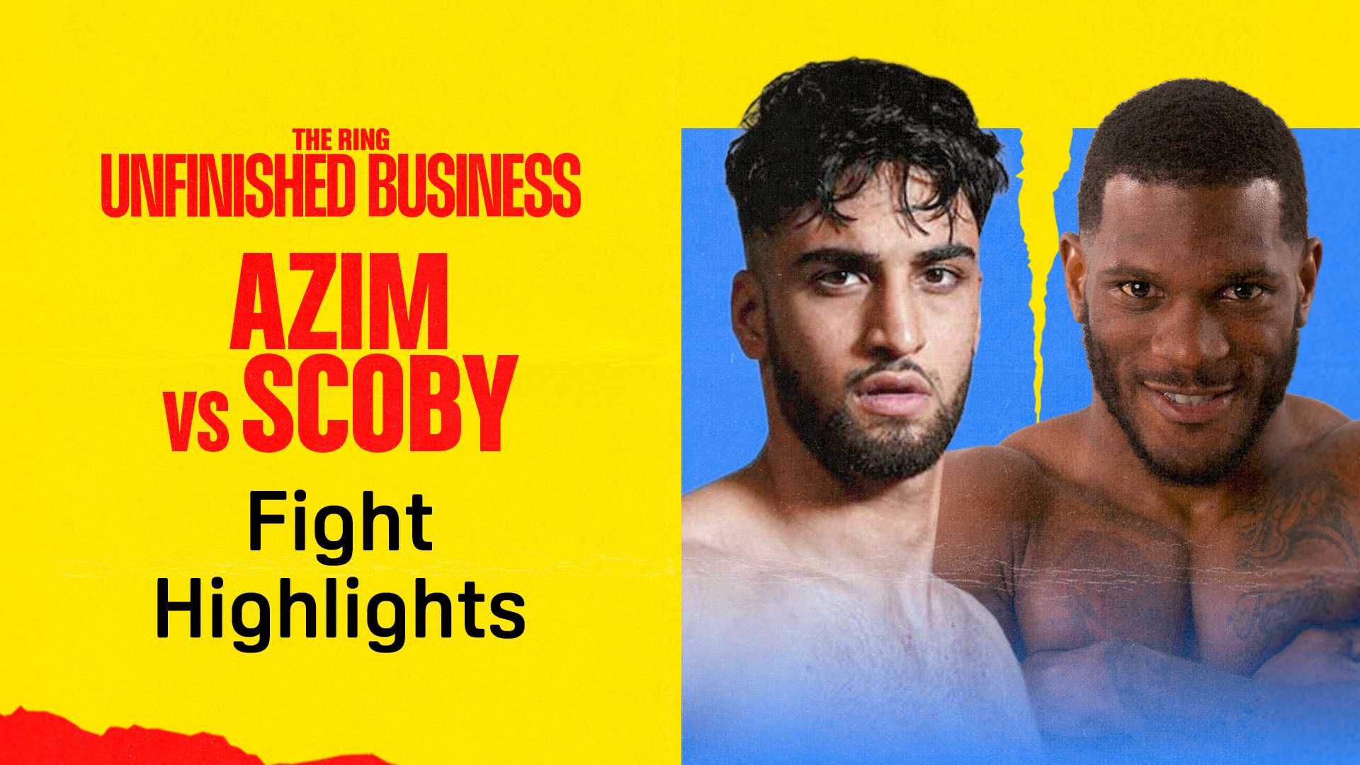 Watch Azim vs. Scoby: Fight Highlights Live Stream Online | DAZN GB