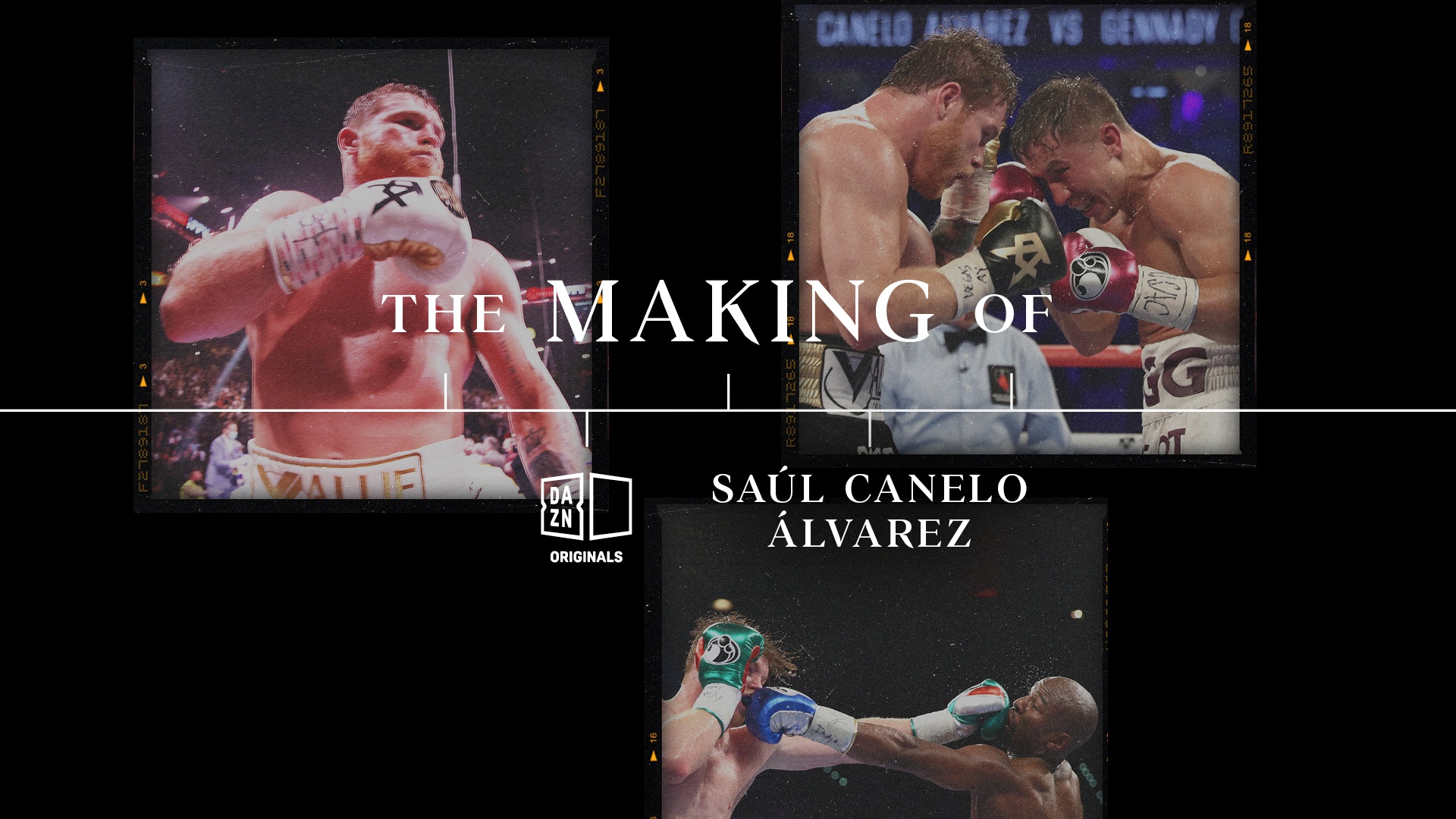 Watch The Making Of Canelo Online | DAZN ES