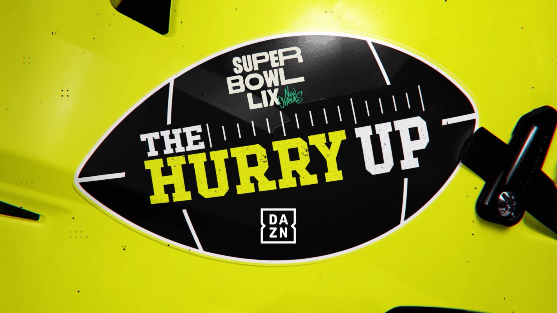 شاهد The Hurry Up: Super Bowl Daily على الإنترنت | DAZN EG