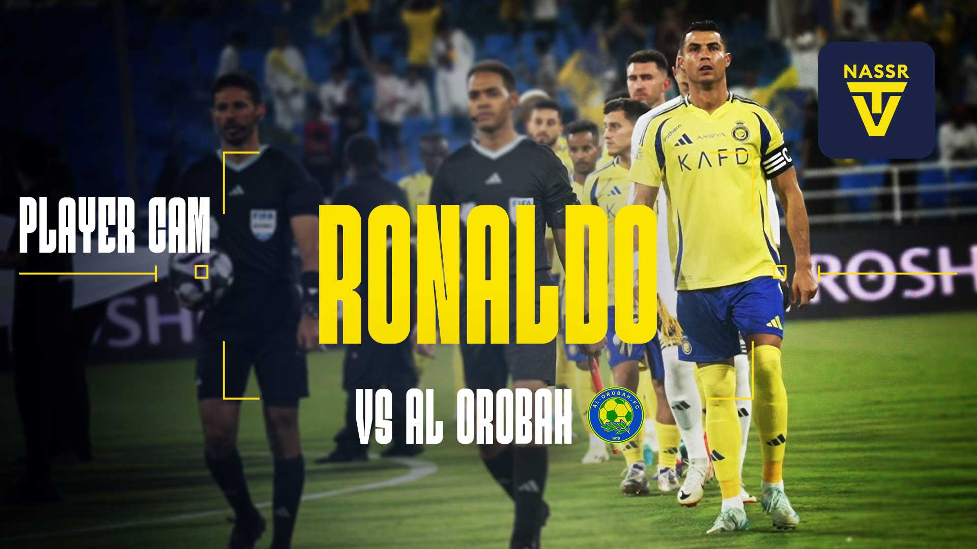 Watch Al Nassr vs. Al Orobah - Player Cam: Cristiano Ronaldo Online | DAZN PT