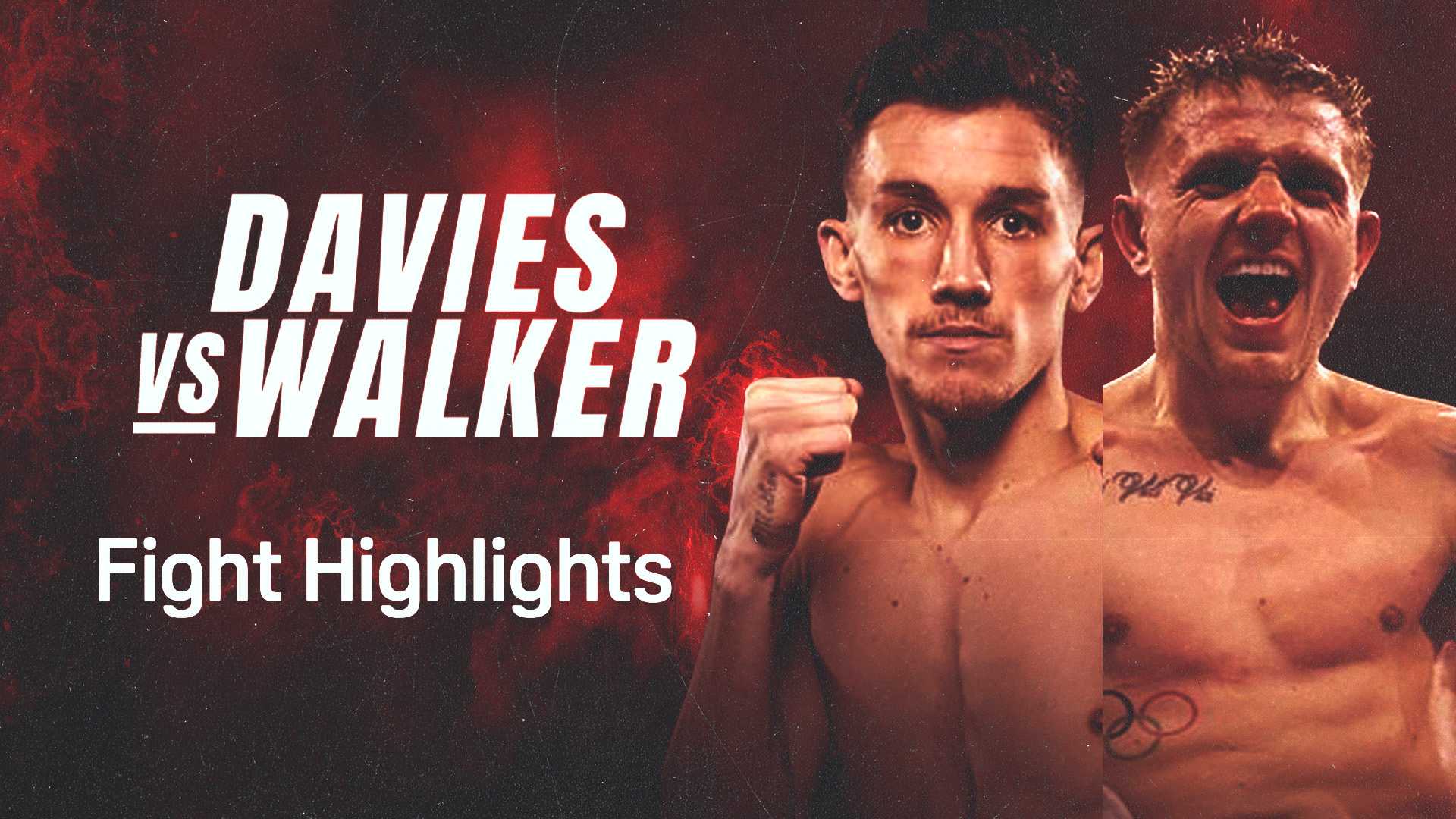 Watch Davies vs. Walker: Fight Highlights Online | DAZN BR