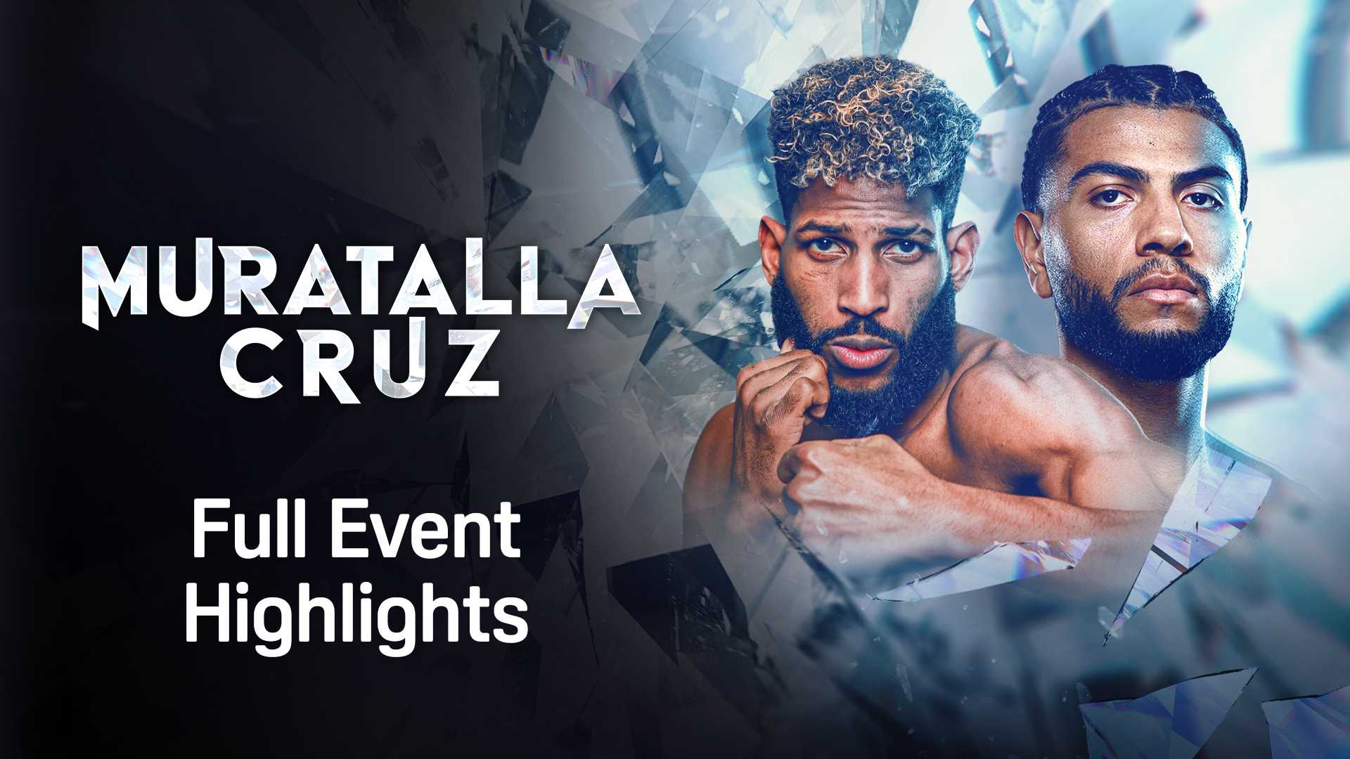 Watch Muratalla vs. Cruz: Full Event Highlights Live Stream Online ...