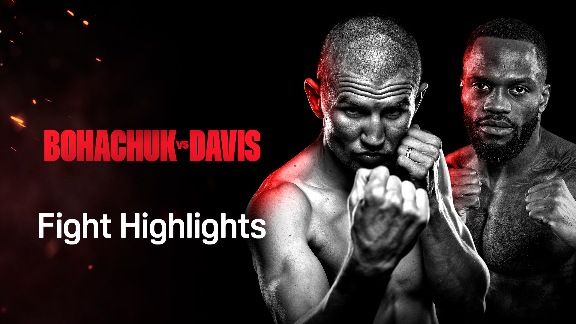 Bohachuk vs. Davis: Fight Highlights | Jetzt Anmelden | DAZN CH