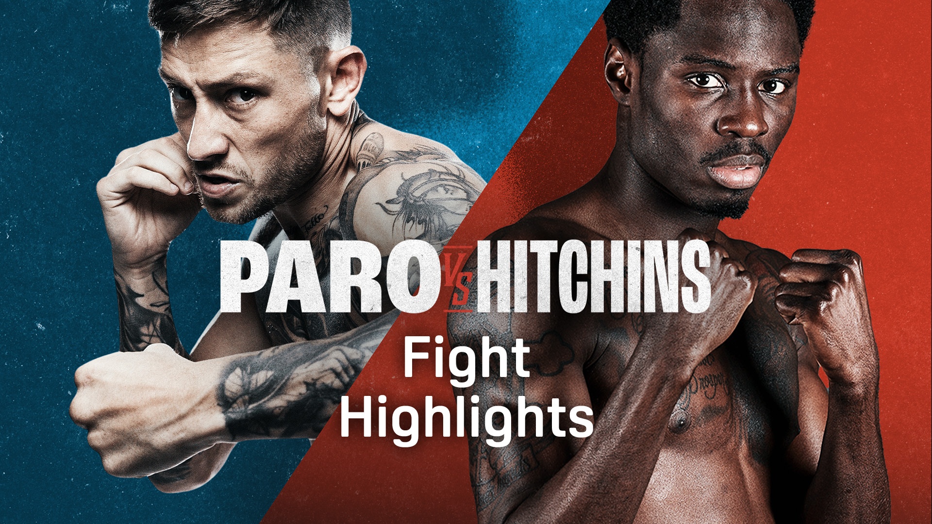 Assista agora mesmo a Paro vs. Hitchins: Fight Highlights | DAZN BR