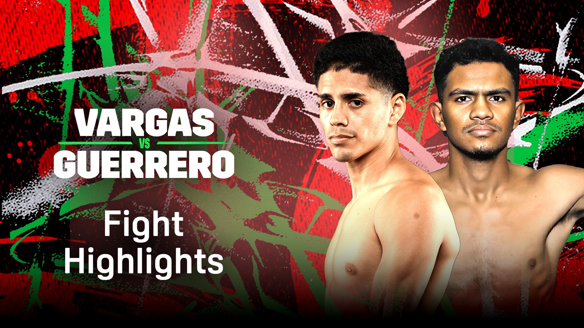 Vargas vs. Guerrero: Fight Highlights | Jetzt Anmelden | DAZN DE