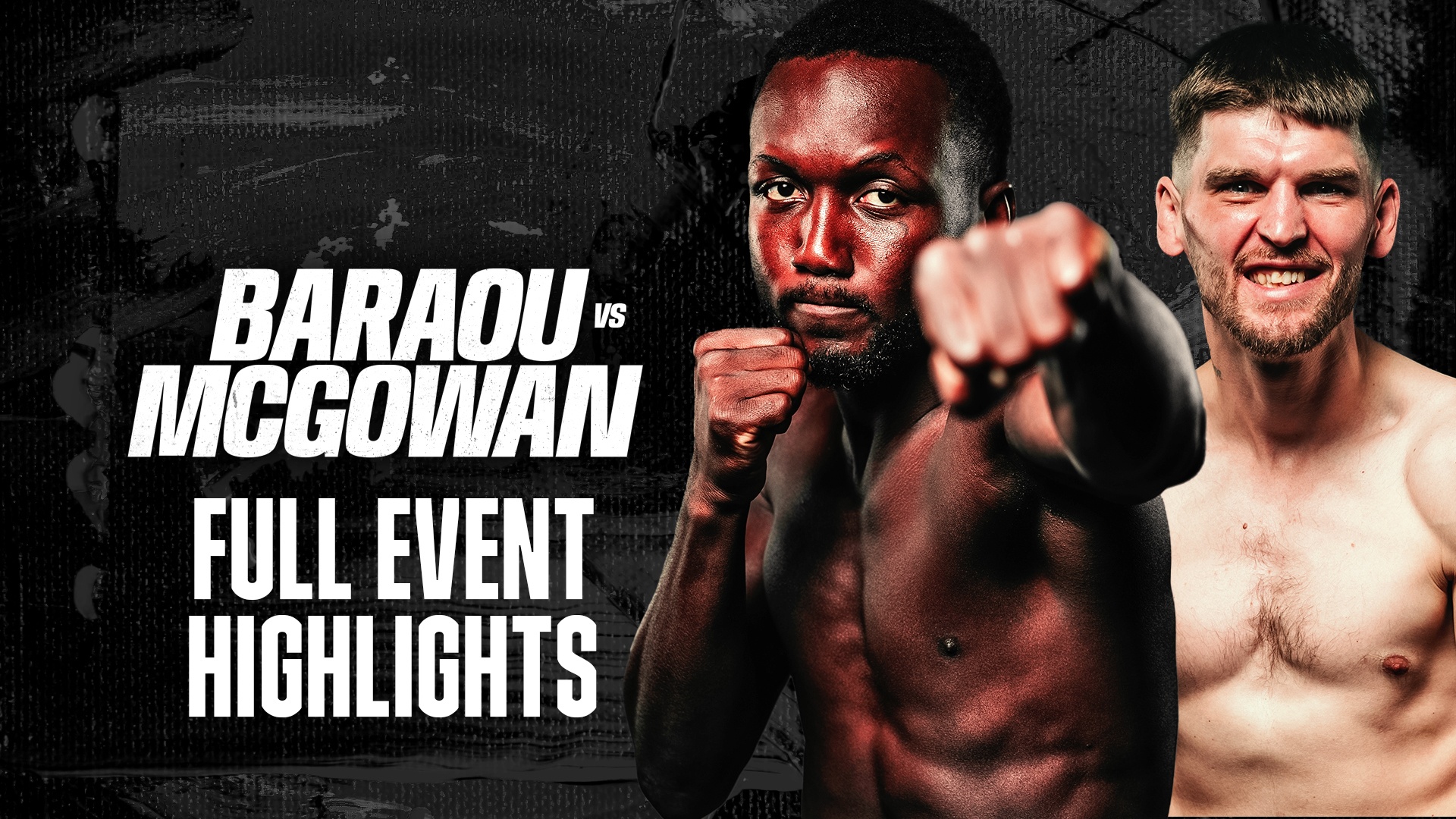 Watch Baraou vs. McGowan: Full Event Highlights Online | DAZN IT