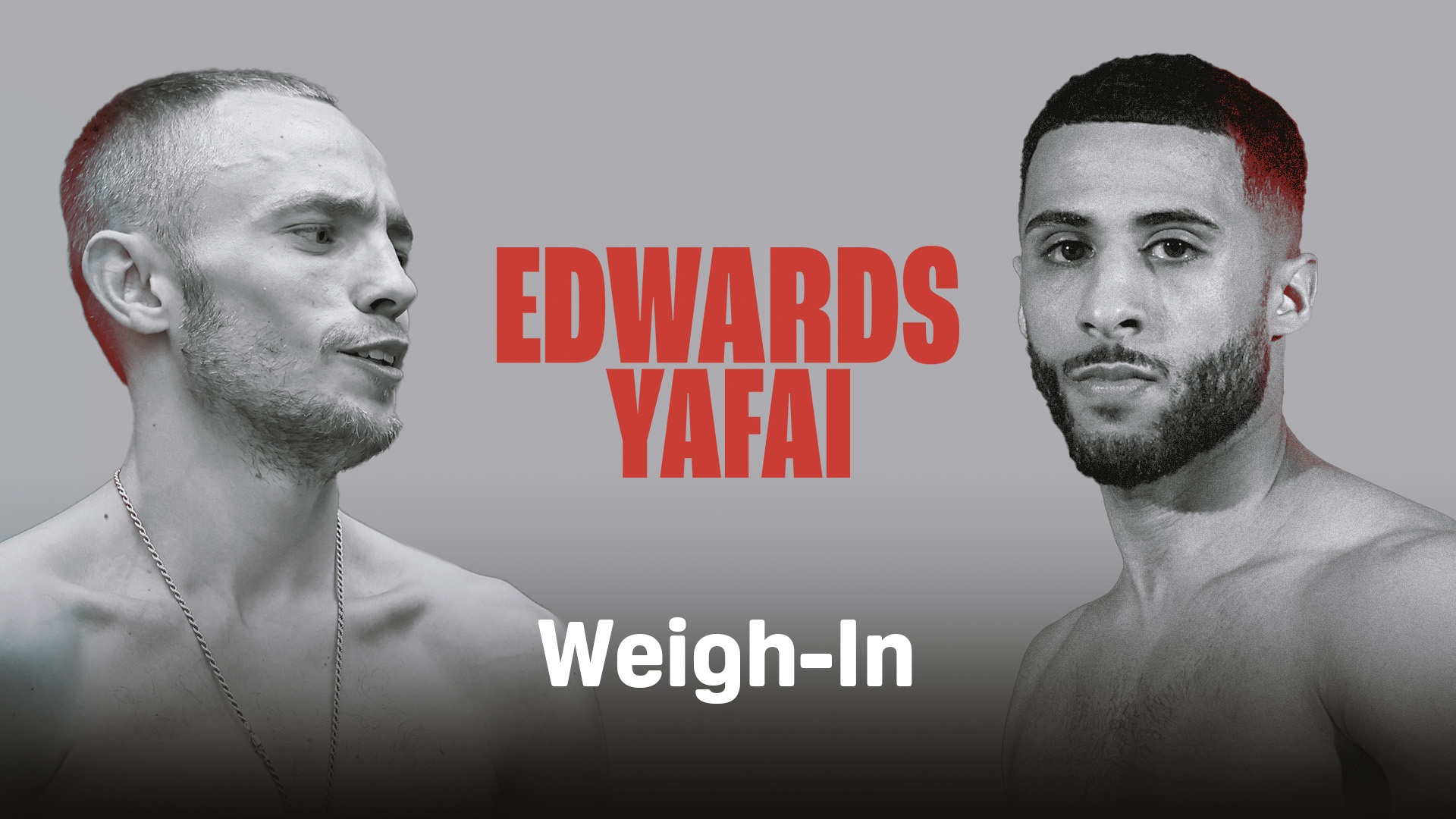 Regarder Edwards vs. Yafai: Weigh-In en Direct Live | DAZN FR