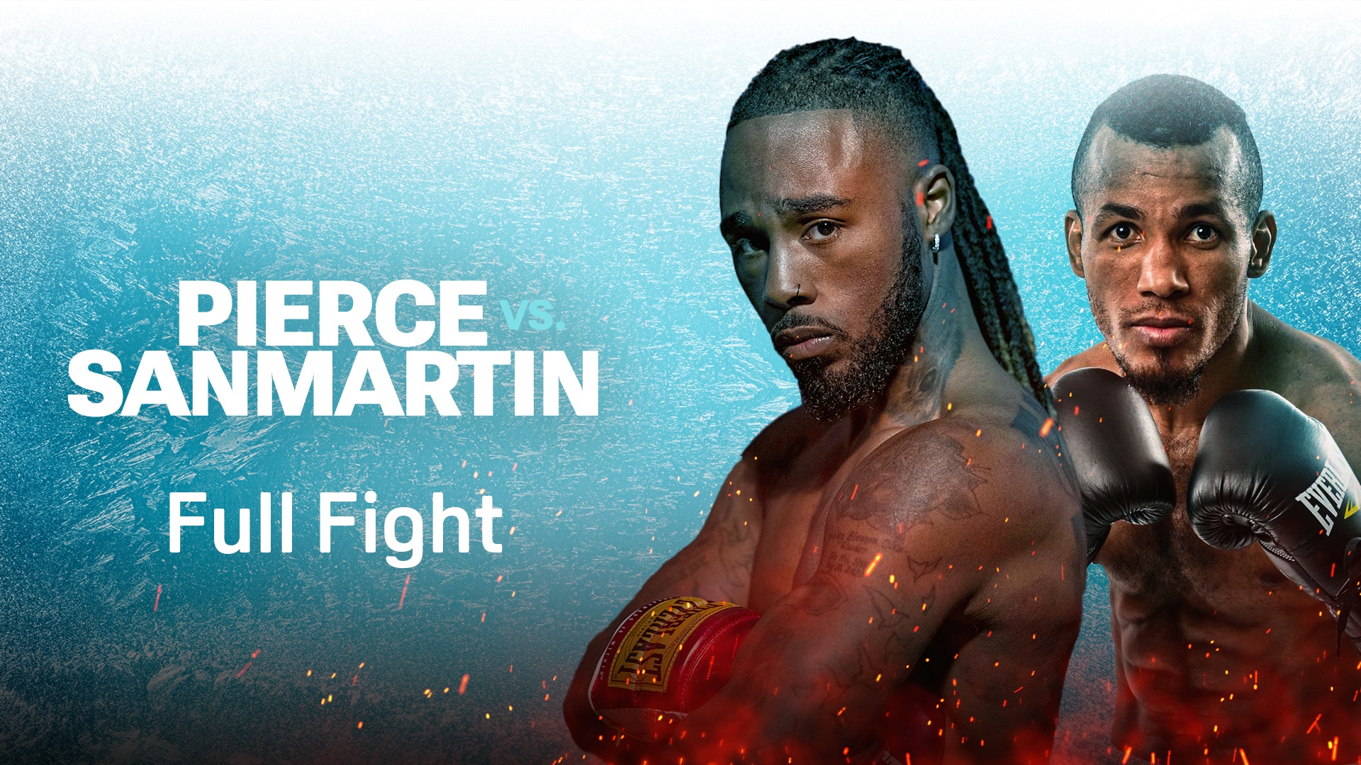 Watch Pierce vs. Sanmartin: Full Fight Online | DAZN QA
