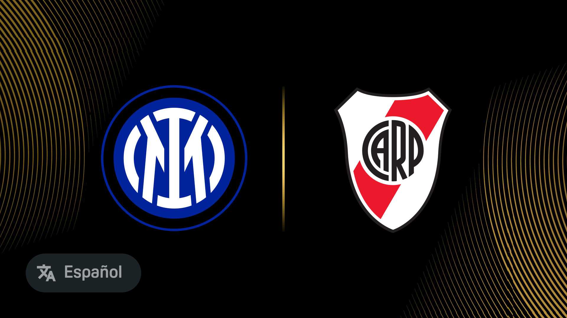 Ver Inter vs. River Plate (en Español) Online en Vivo | DAZN US