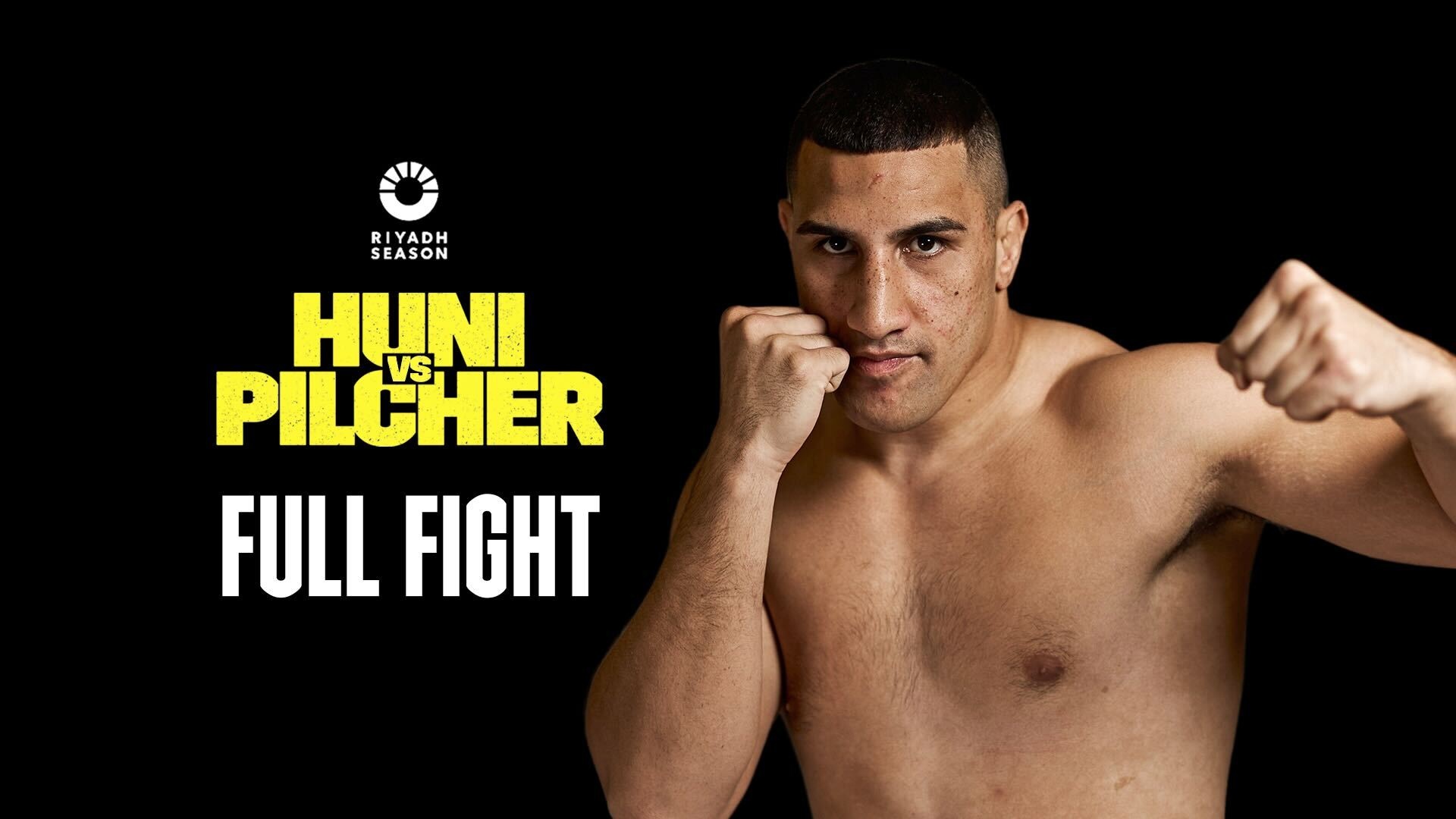 Watch Huni vs. Pilcher: Full Fight Online | DAZN BR