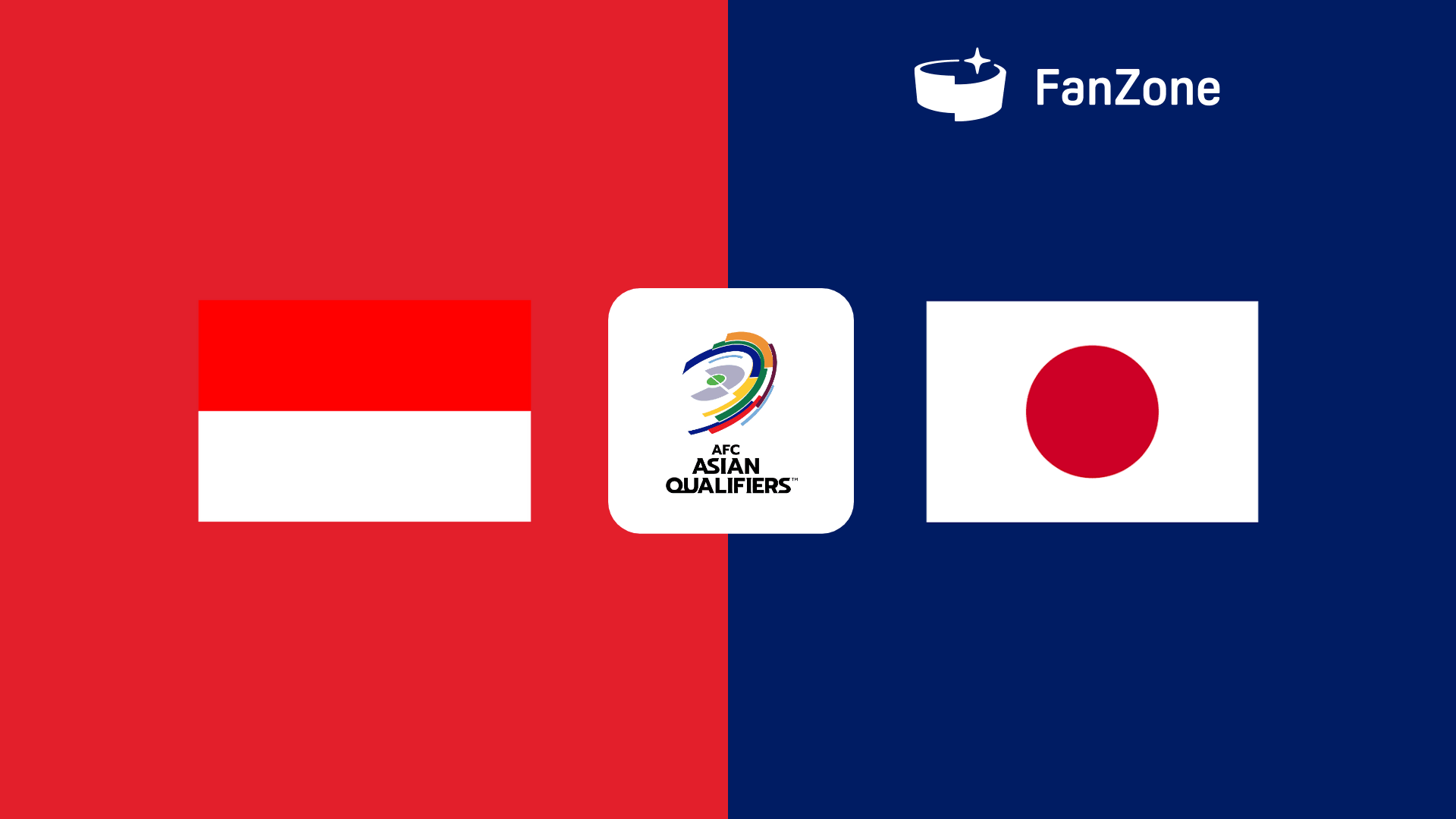 インドネシア vs 日本 : グループC 第5節 (FAN ZONE) をライブ 中継 | DAZN JP