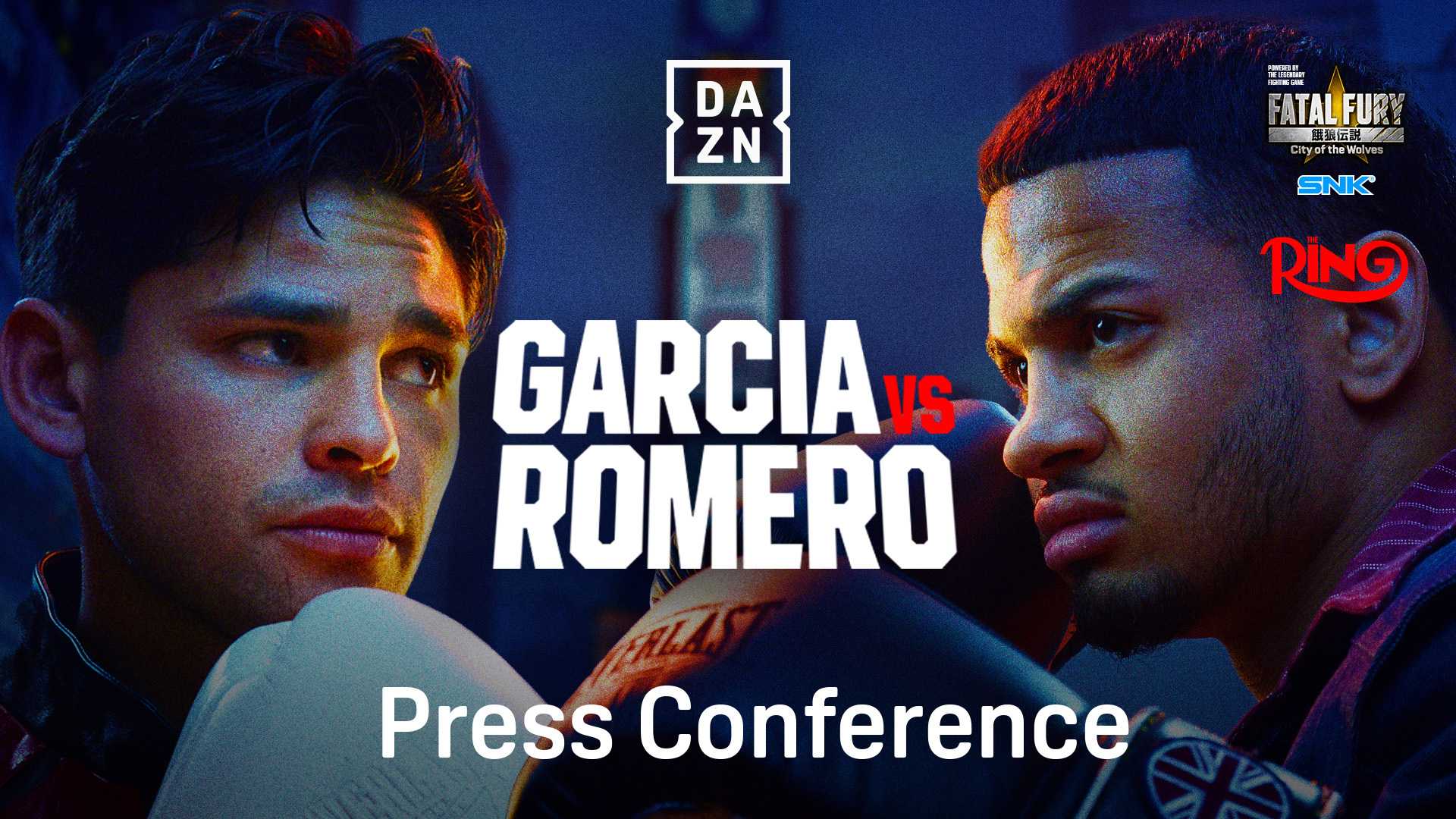 觀看 Garcia vs. Romero: 賽前記者會 直播串流 | DAZN TW