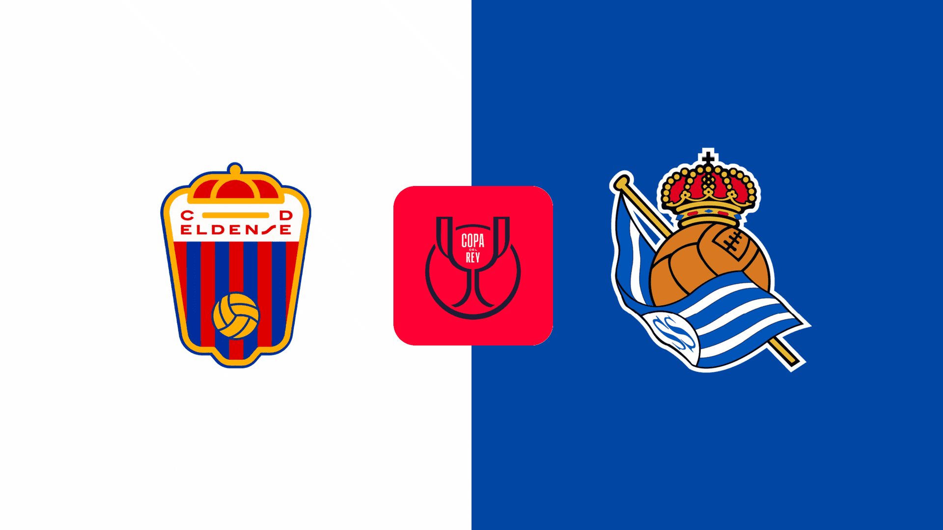 Watch Eldense vs. Real Sociedad Live Stream Online | DAZN FR