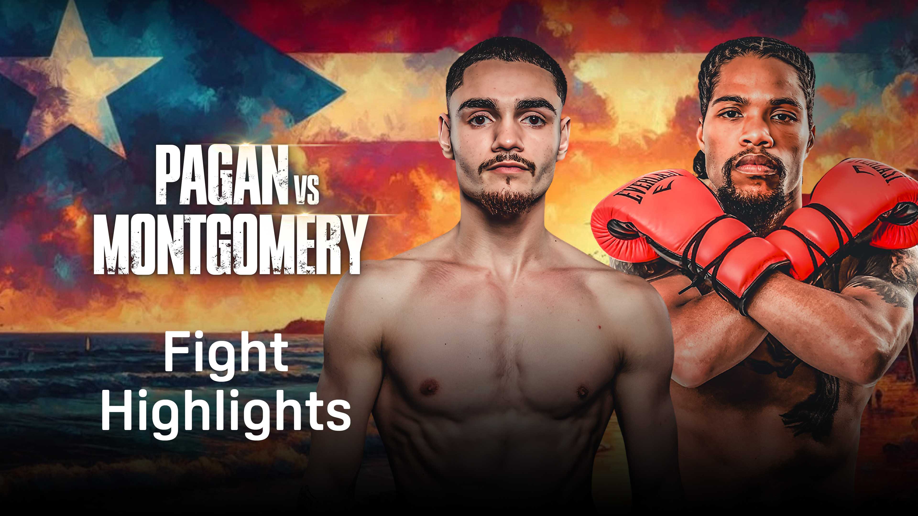 Watch Pagan vs. Montgomery: Fight Highlights Live Stream Online | DAZN GB