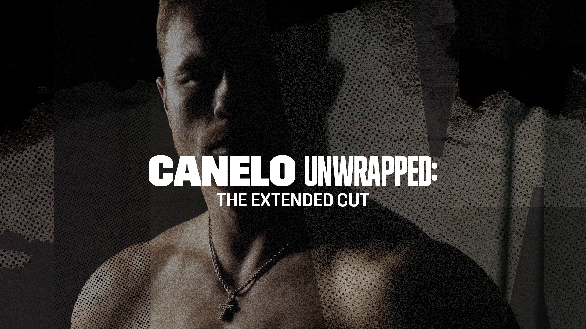 Ver Canelo Unwrapped | The Extended Cut Online | DAZN ES